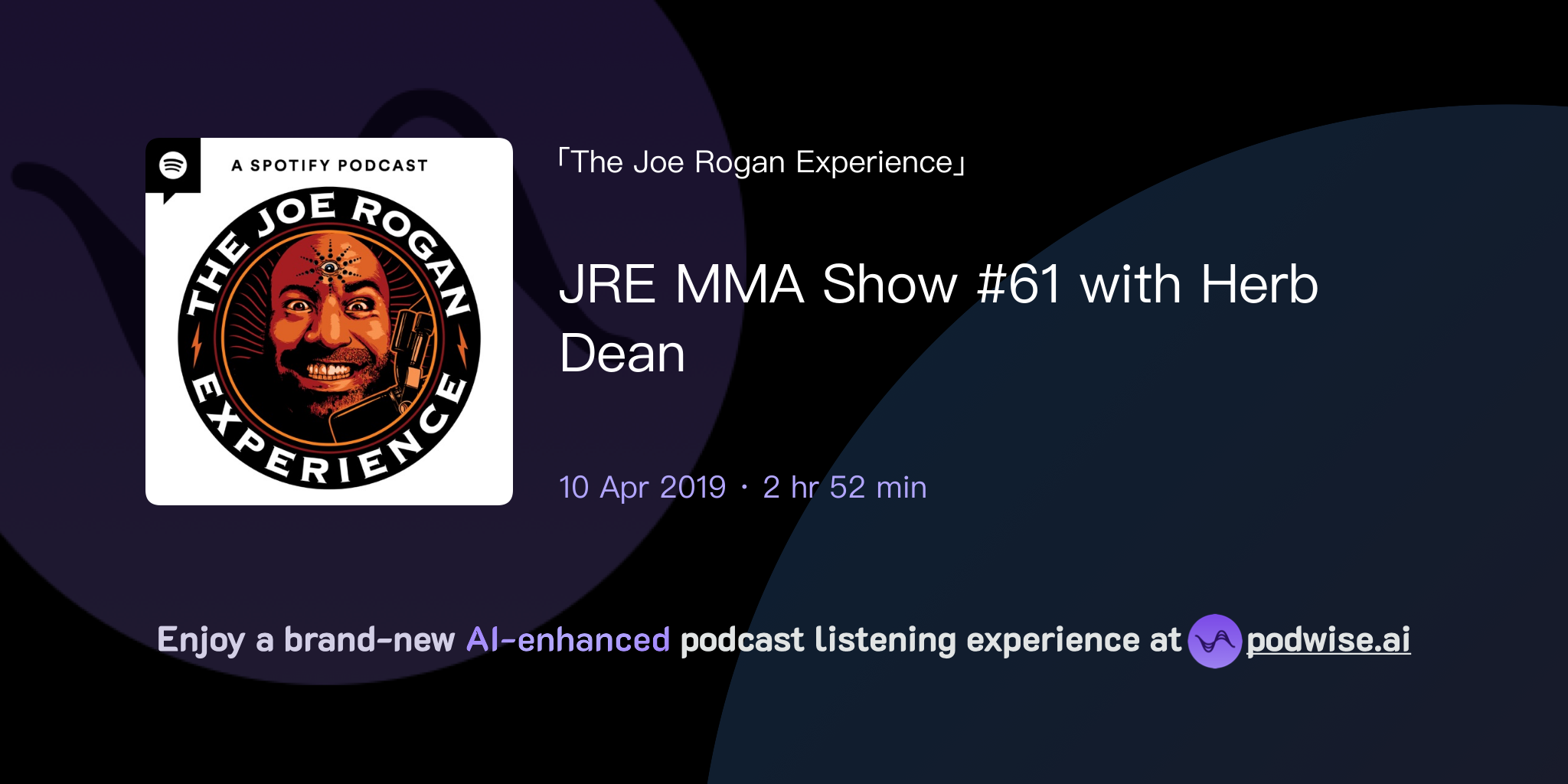 JRE MMA Show #61 with Herb Dean | The Joe Rogan Experience | Podwise