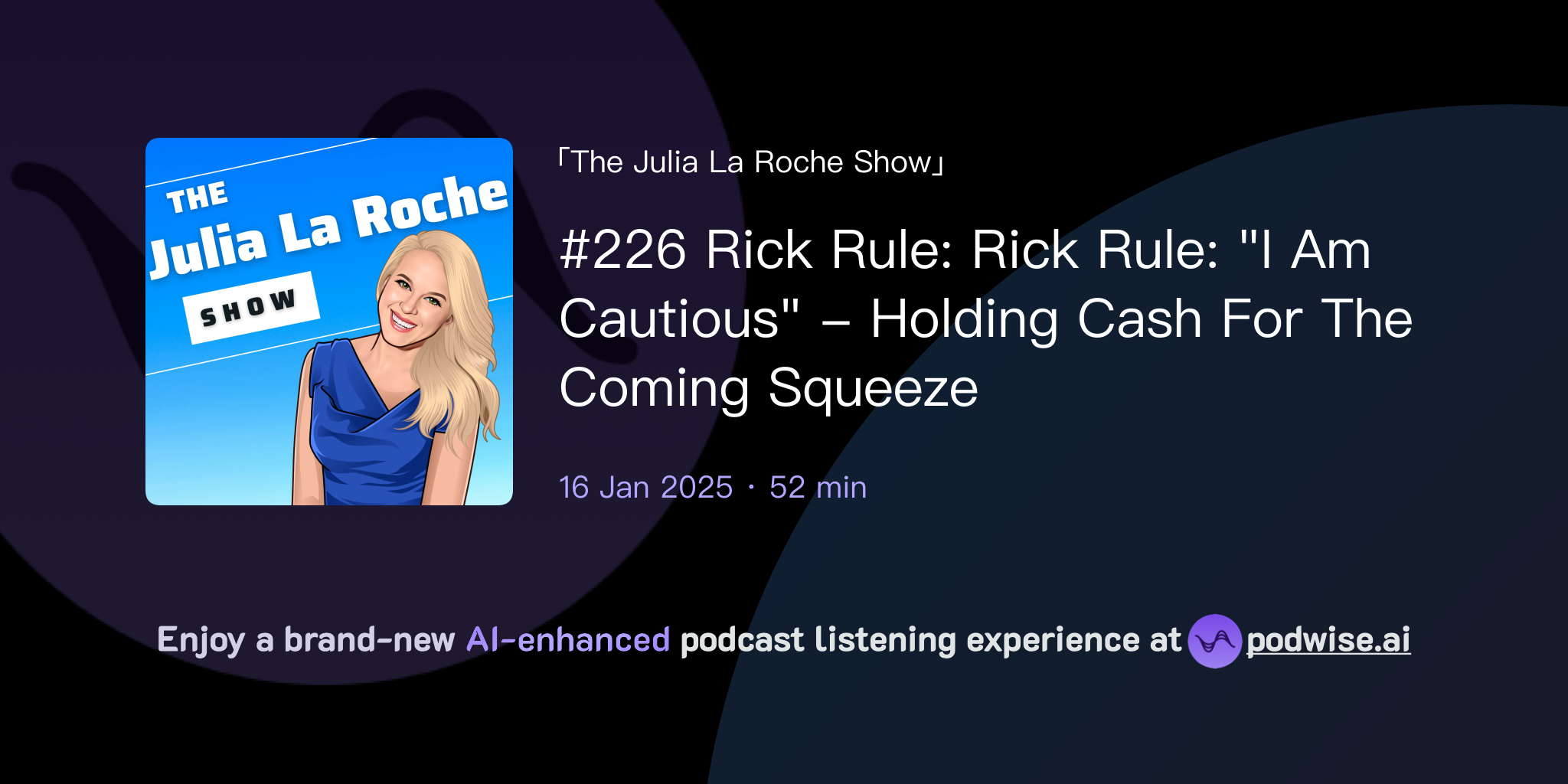 #226 Rick Rule: Rick Rule: "I Am Cautious" - Holding Cash For The Coming Squeeze | The Julia La ...