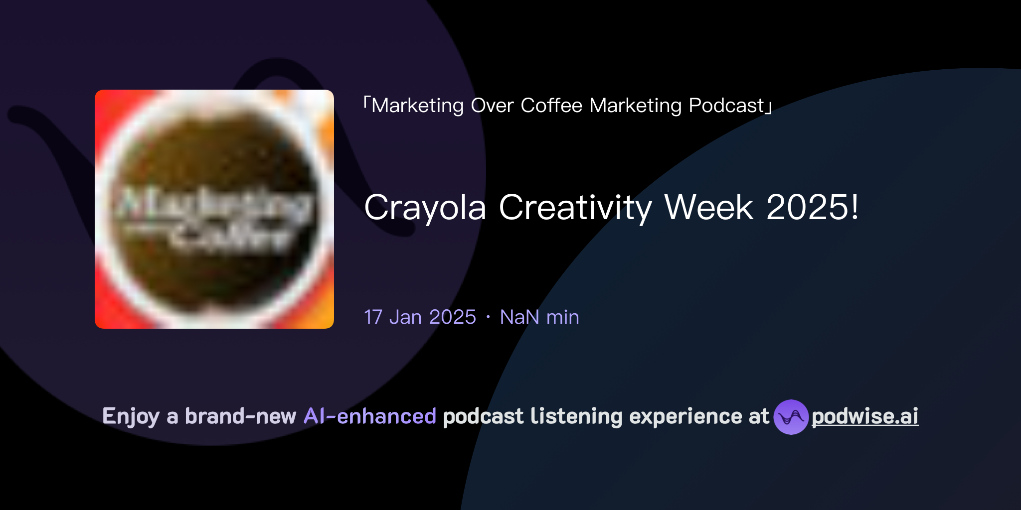 Crayola Creativity Week 2025! | Marketing Over Coffee Marketing Podcast ...