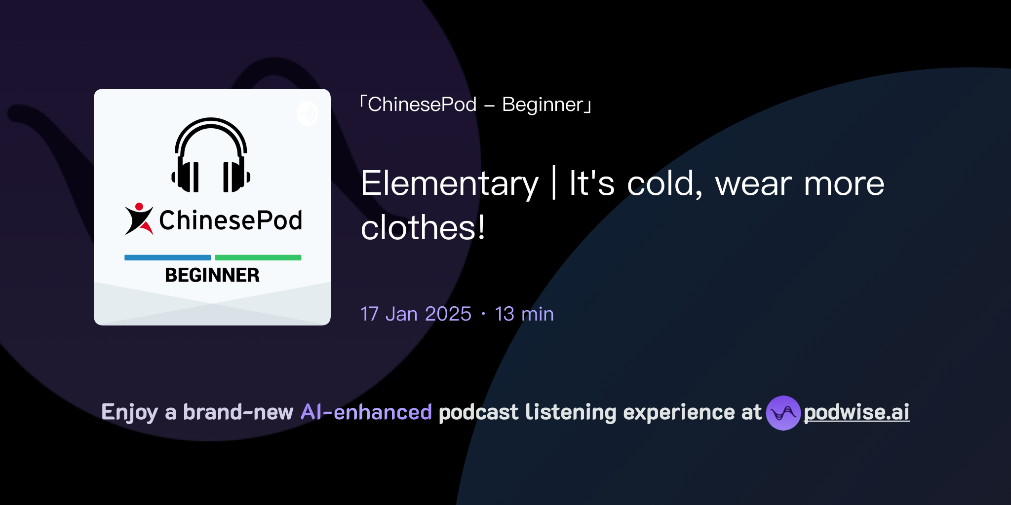 Elementary | It's cold, wear more clothes! | ChinesePod - Beginner ...
