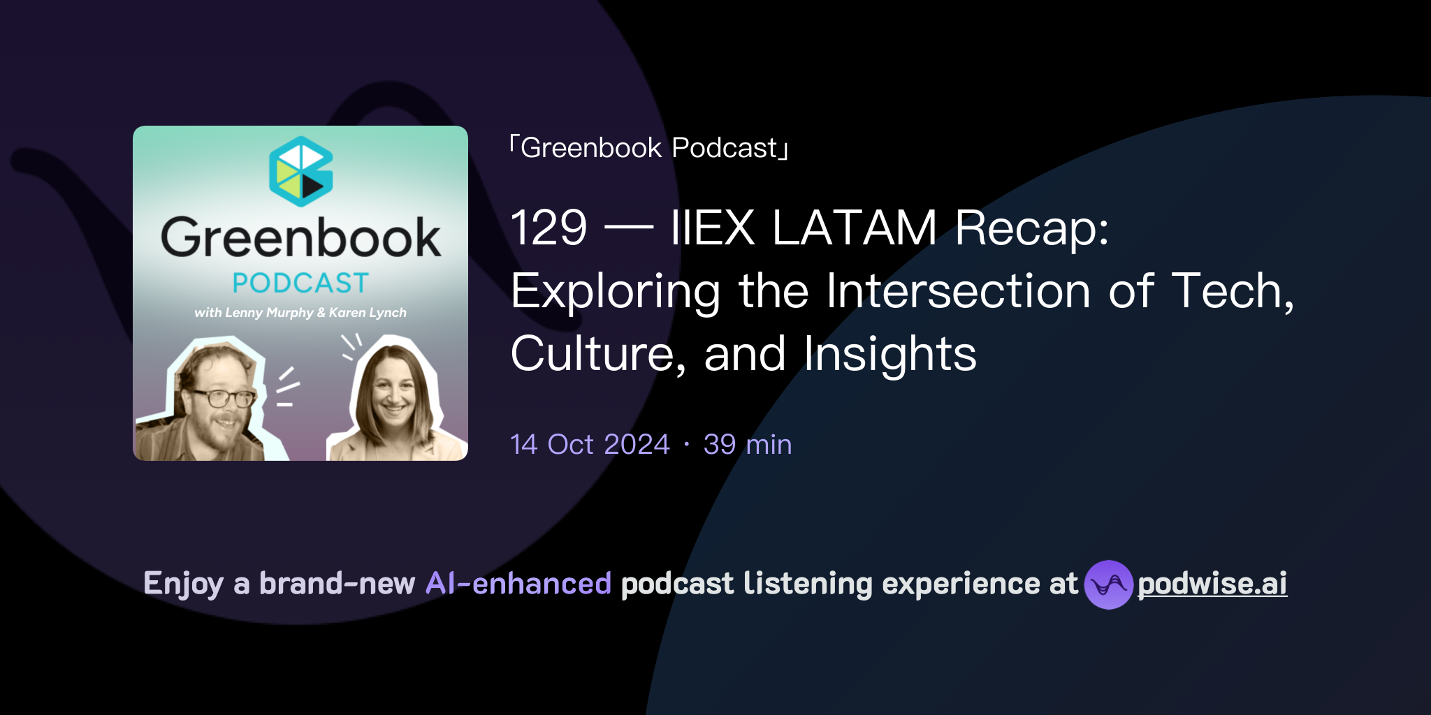 129 — IIEX LATAM Recap: Exploring the Intersection of Tech, Culture, and Insights | Greenbook ...
