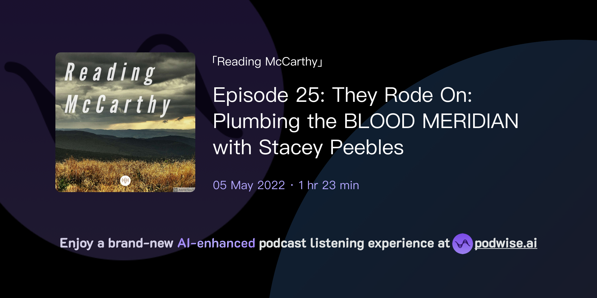 Episode 25: They Rode On: Plumbing the BLOOD MERIDIAN with Stacey ...