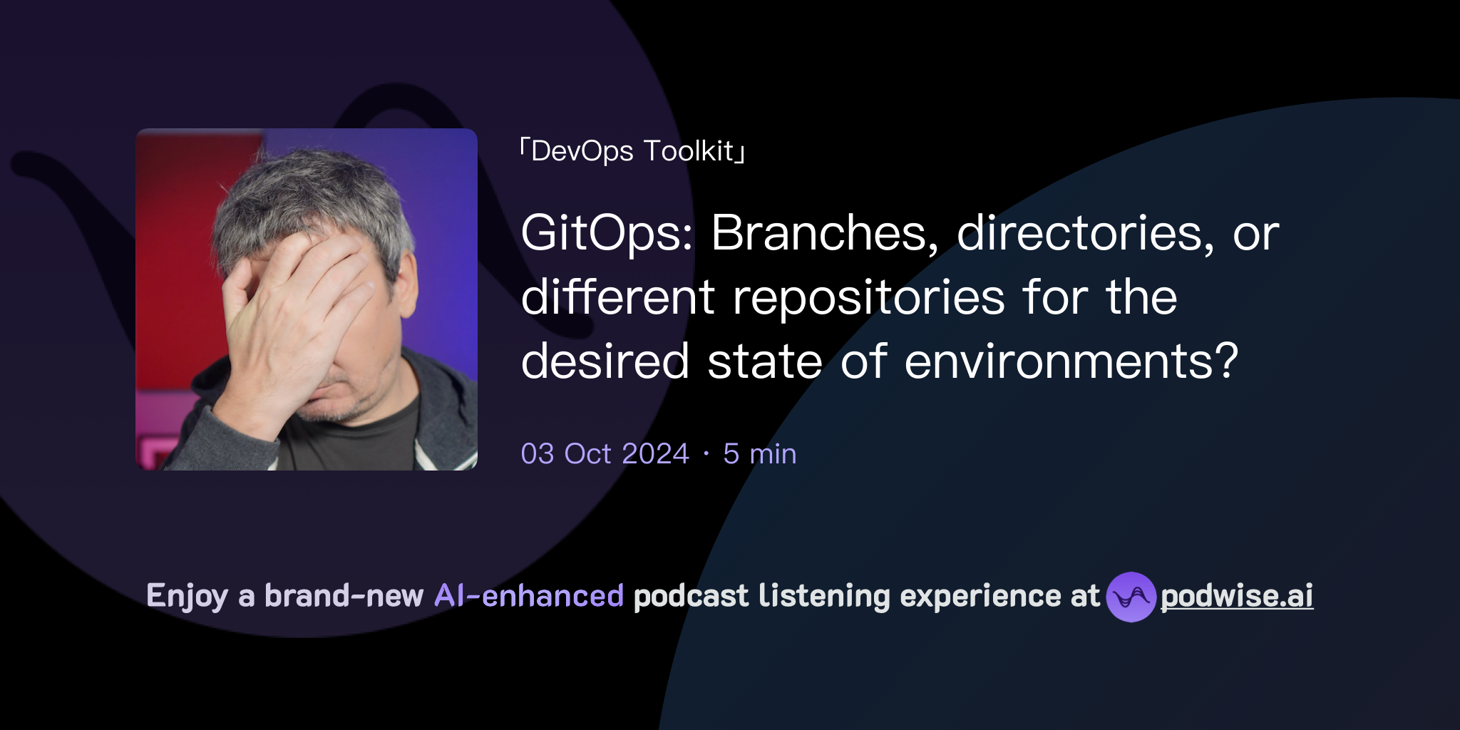 GitOps: Branches, directories, or different repositories for the desired state of environments ...