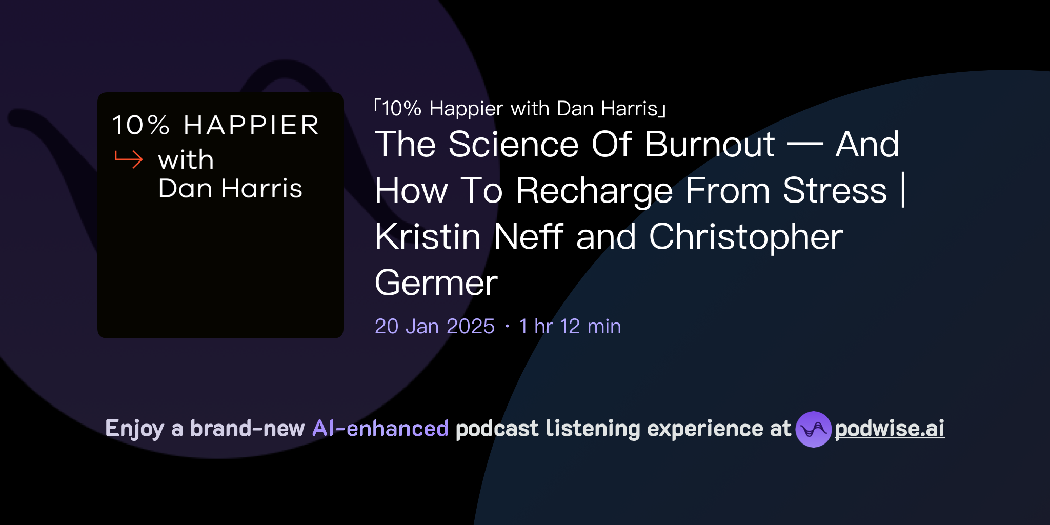 The Science Of Burnout — And How To Recharge From Stress | Kristin Neff and Christopher Germer ...