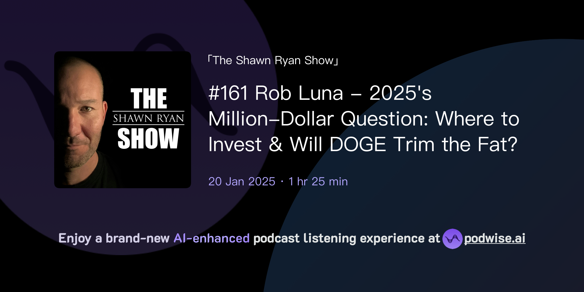 #161 Rob Luna - 2025's Million-Dollar Question: Where to Invest & Will DOGE Trim the Fat ...