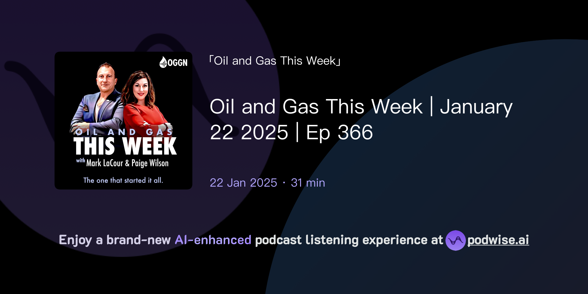 Oil and Gas This Week | January 22 2025 | Ep 366 | Oil and Gas This Week | Podwise