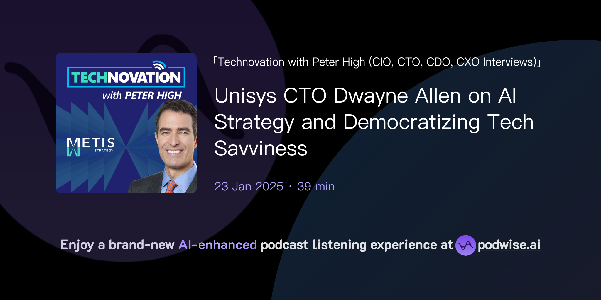 Unisys CTO Dwayne Allen on AI Strategy and Democratizing Tech Savviness | Technovation with ...