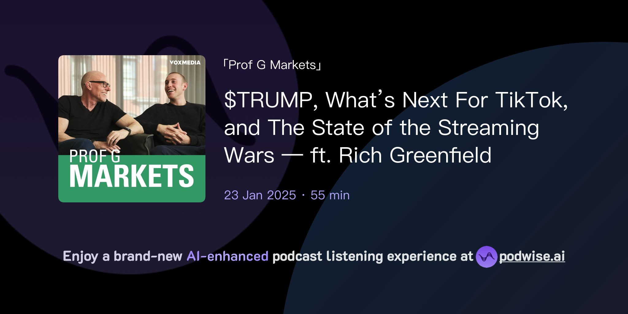 $TRUMP, What’s Next For TikTok, and The State of the Streaming Wars — ft. Rich Greenfield | Prof ...