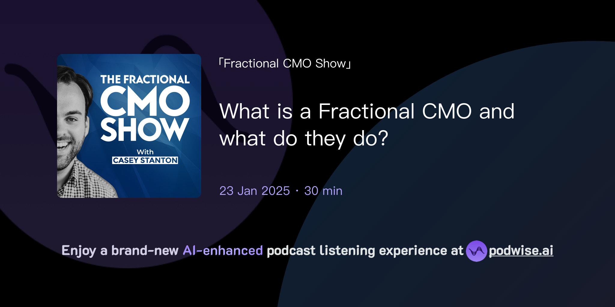 What is a Fractional CMO and what do they do? | Fractional CMO Show | Podwise