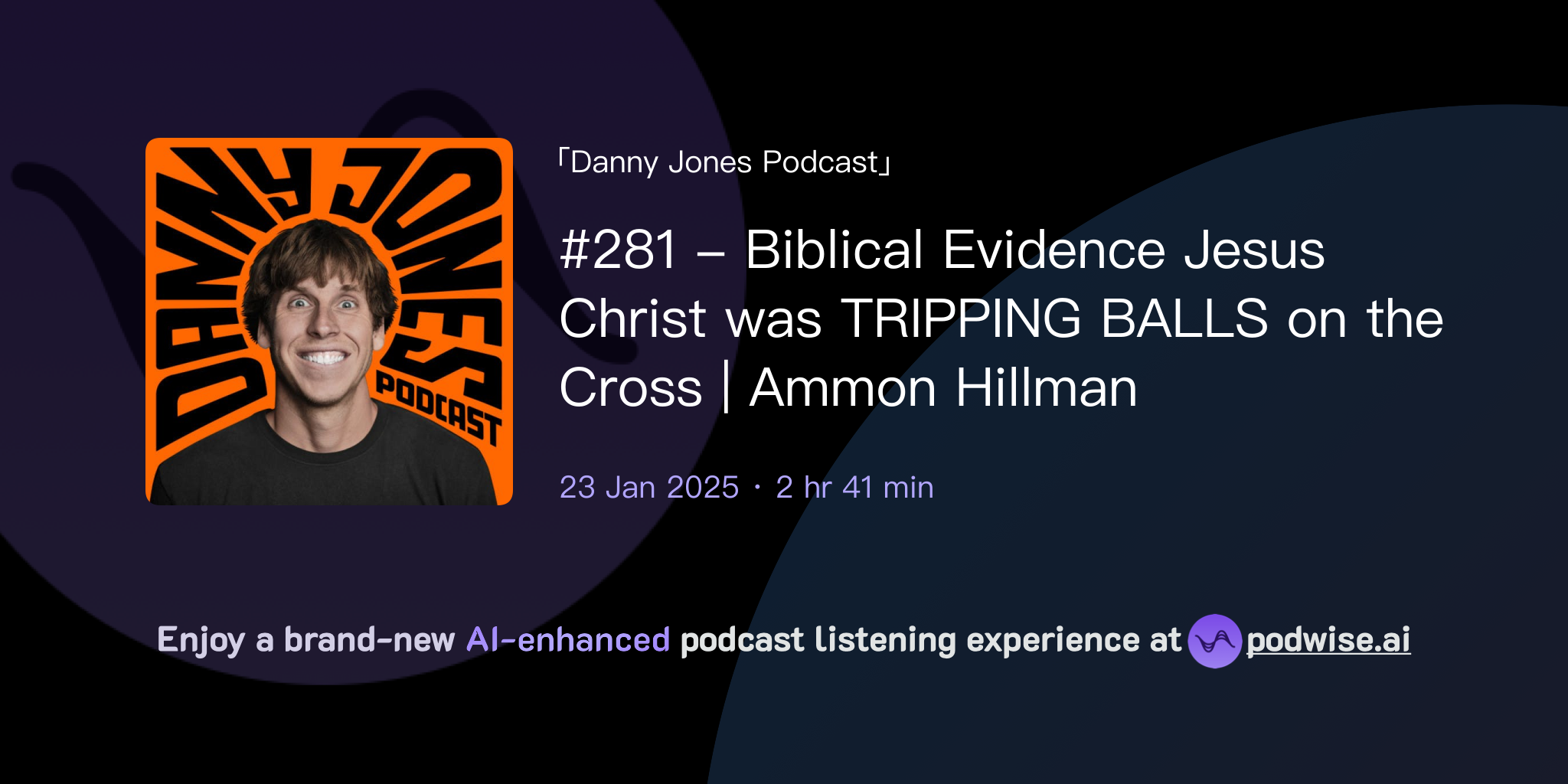 #281 - Biblical Evidence Jesus Christ was TRIPPING BALLS on the Cross | Ammon Hillman | Danny ...