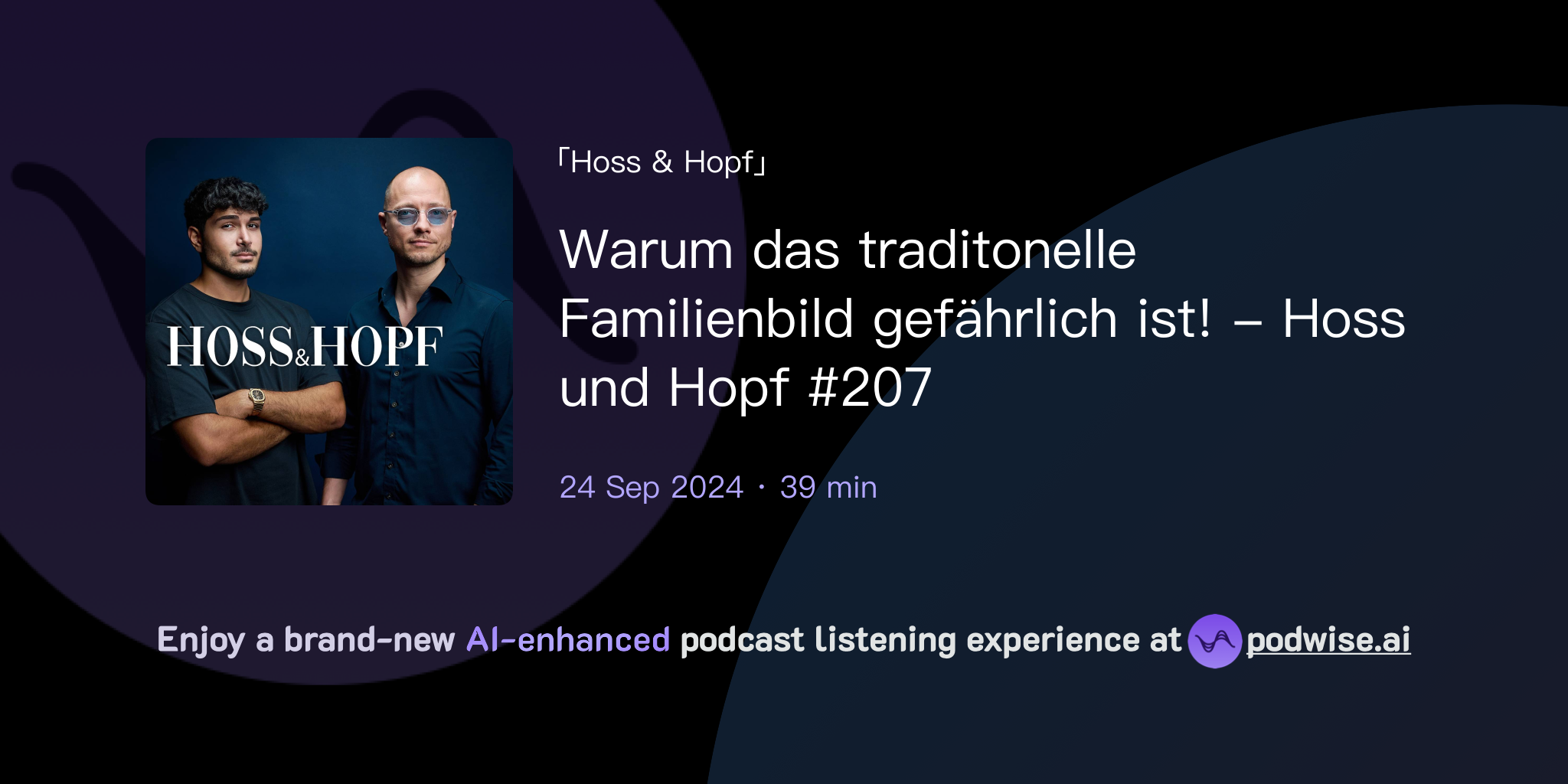 Warum das traditonelle Familienbild gefährlich ist! - Hoss und Hopf #207 | Hoss & Hopf | Podwise