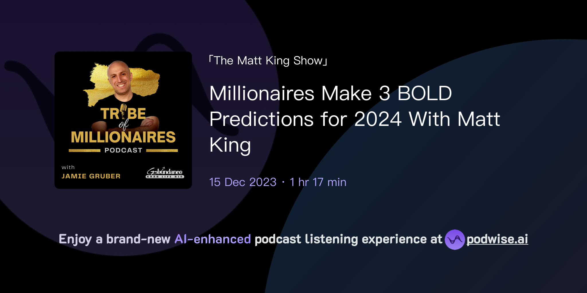 Millionaires Make 3 BOLD Predictions for 2024 With Matt King | The Matt King Show | Podwise