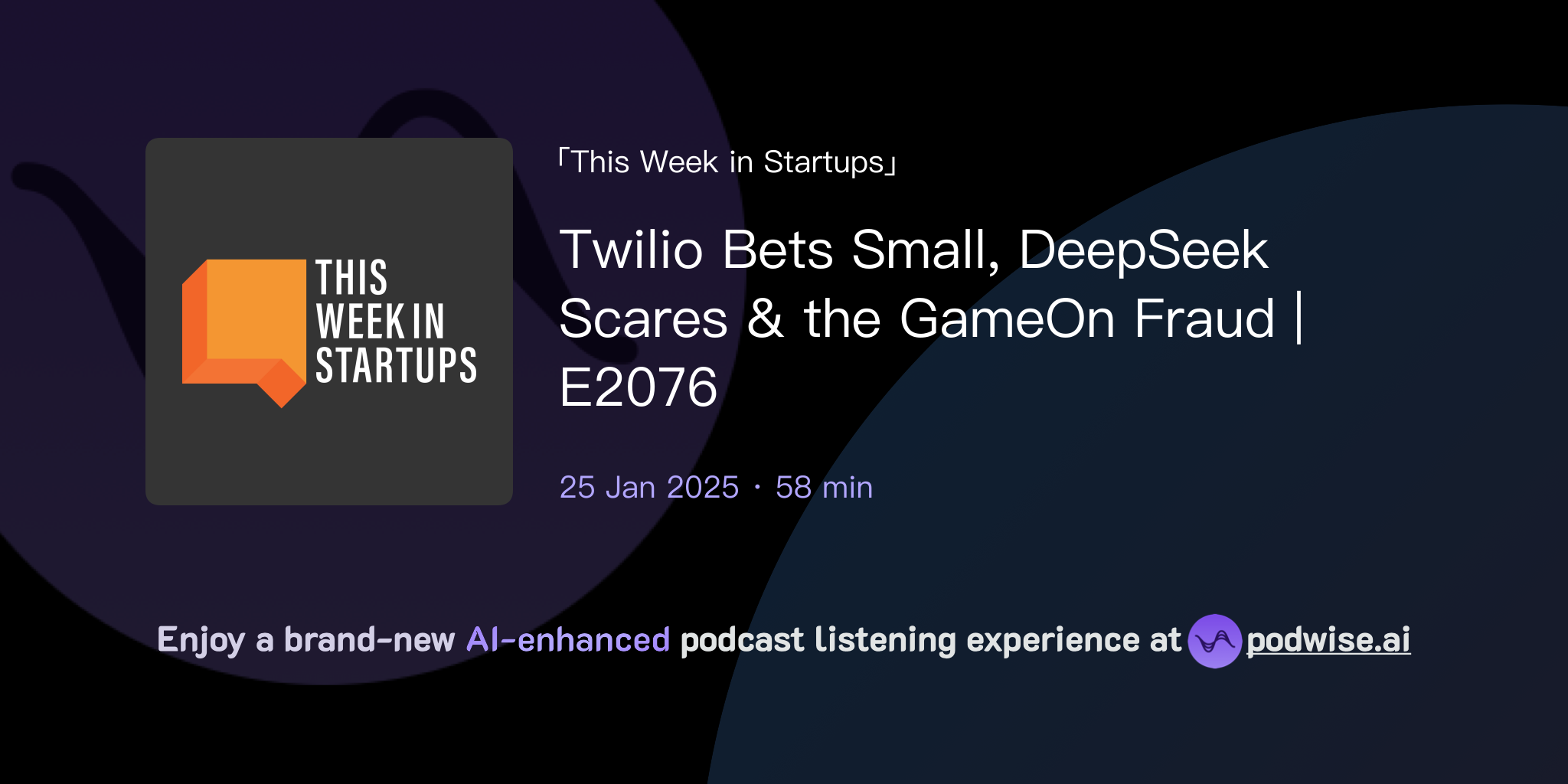 Twilio Bets Small, DeepSeek Scares & the GameOn Fraud | E2076 | This ...