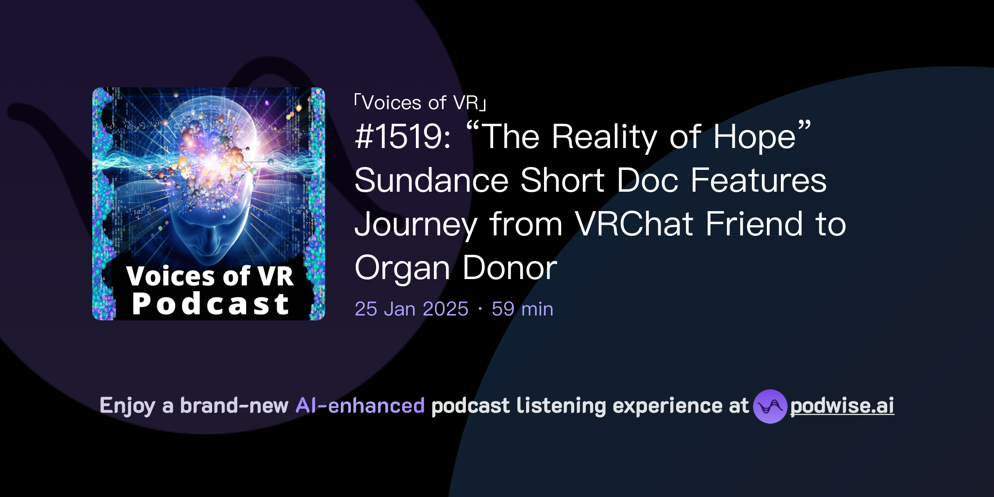 #1519: “The Reality of Hope” Sundance Short Doc Features Journey from VRChat Friend to Organ ...