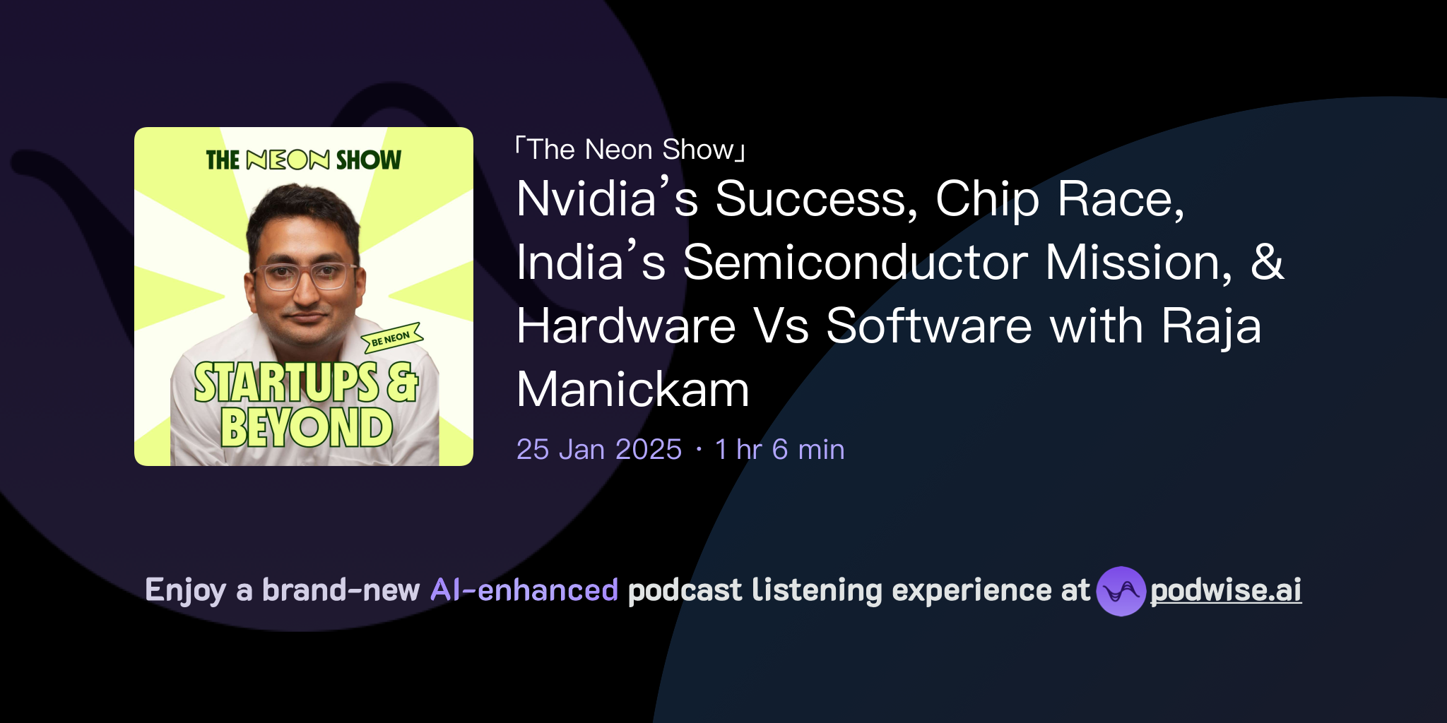 Nvidia’s Success, Chip Race, India’s Semiconductor Mission, & Hardware Vs Software with Raja ...