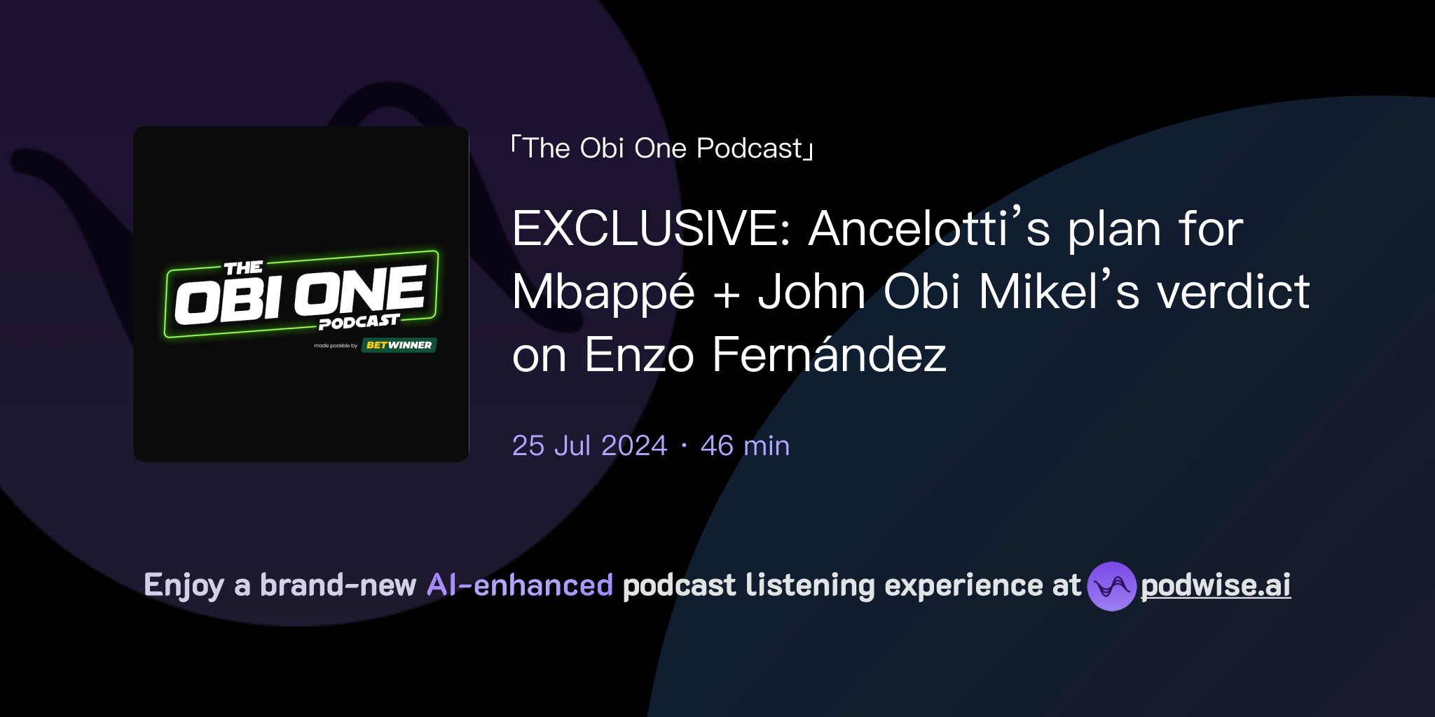 EXCLUSIVE: Ancelotti’s plan for Mbappé + John Obi Mikel’s verdict on Enzo Fernández | The Obi ...