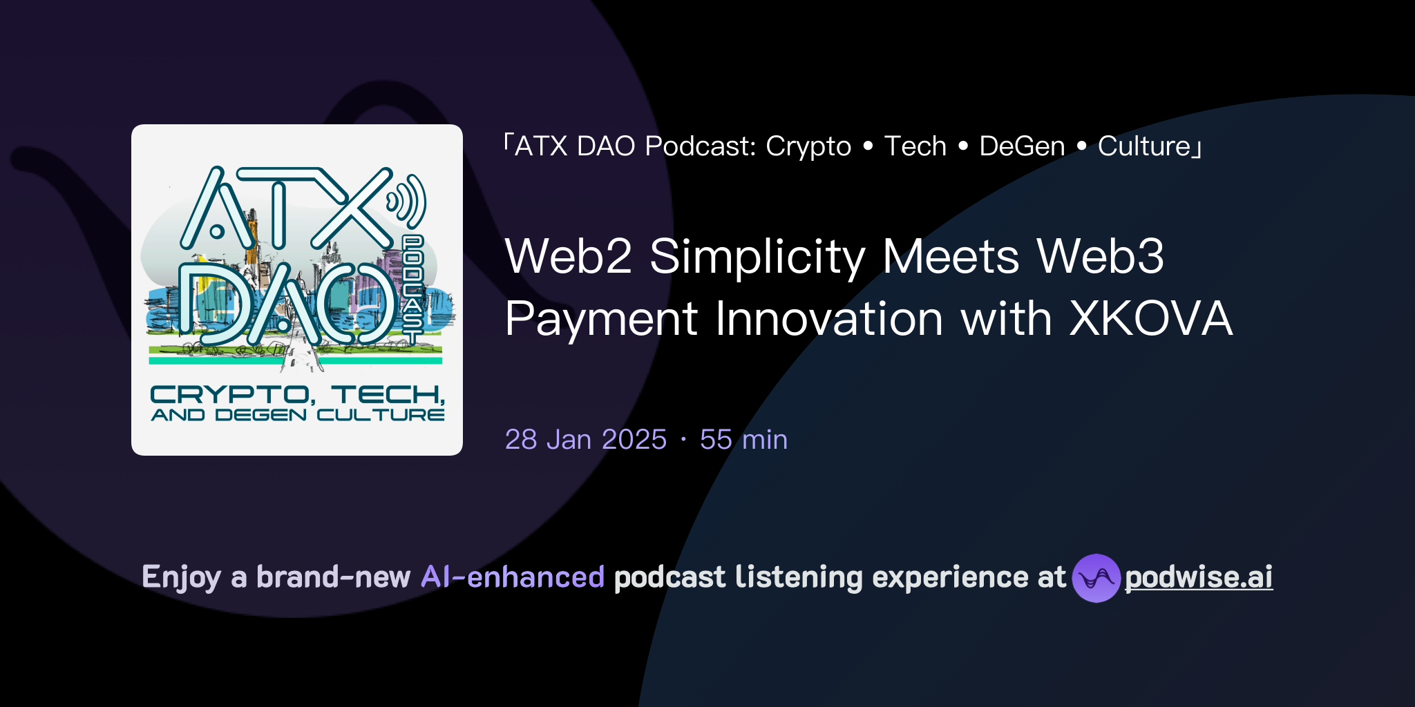 Web2 Simplicity Meets Web3 Payment Innovation with XKOVA | ATX DAO Podcast: Crypto • Tech ...
