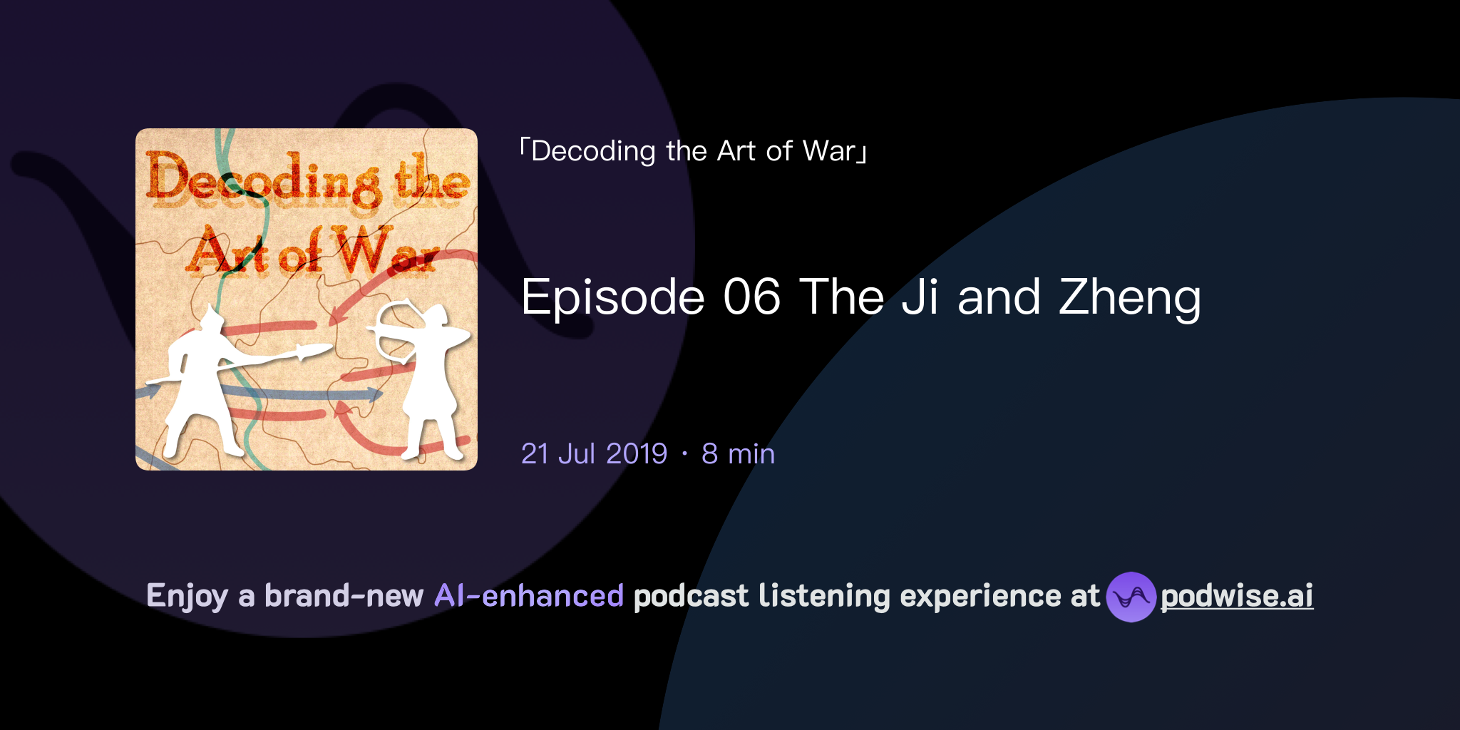 Episode 06 The Ji and Zheng | Decoding the Art of War | Podwise