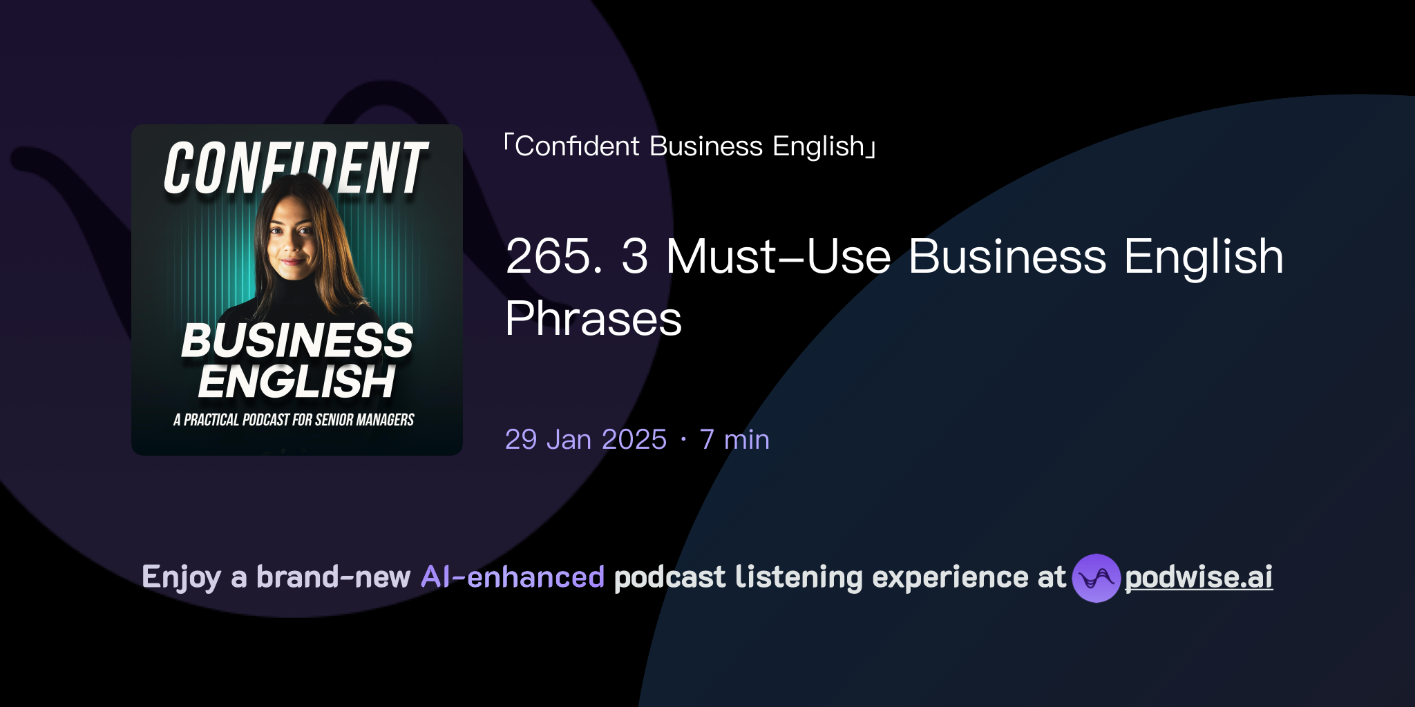 265. 3 Must-Use Business English Phrases | Confident Business English | Podwise