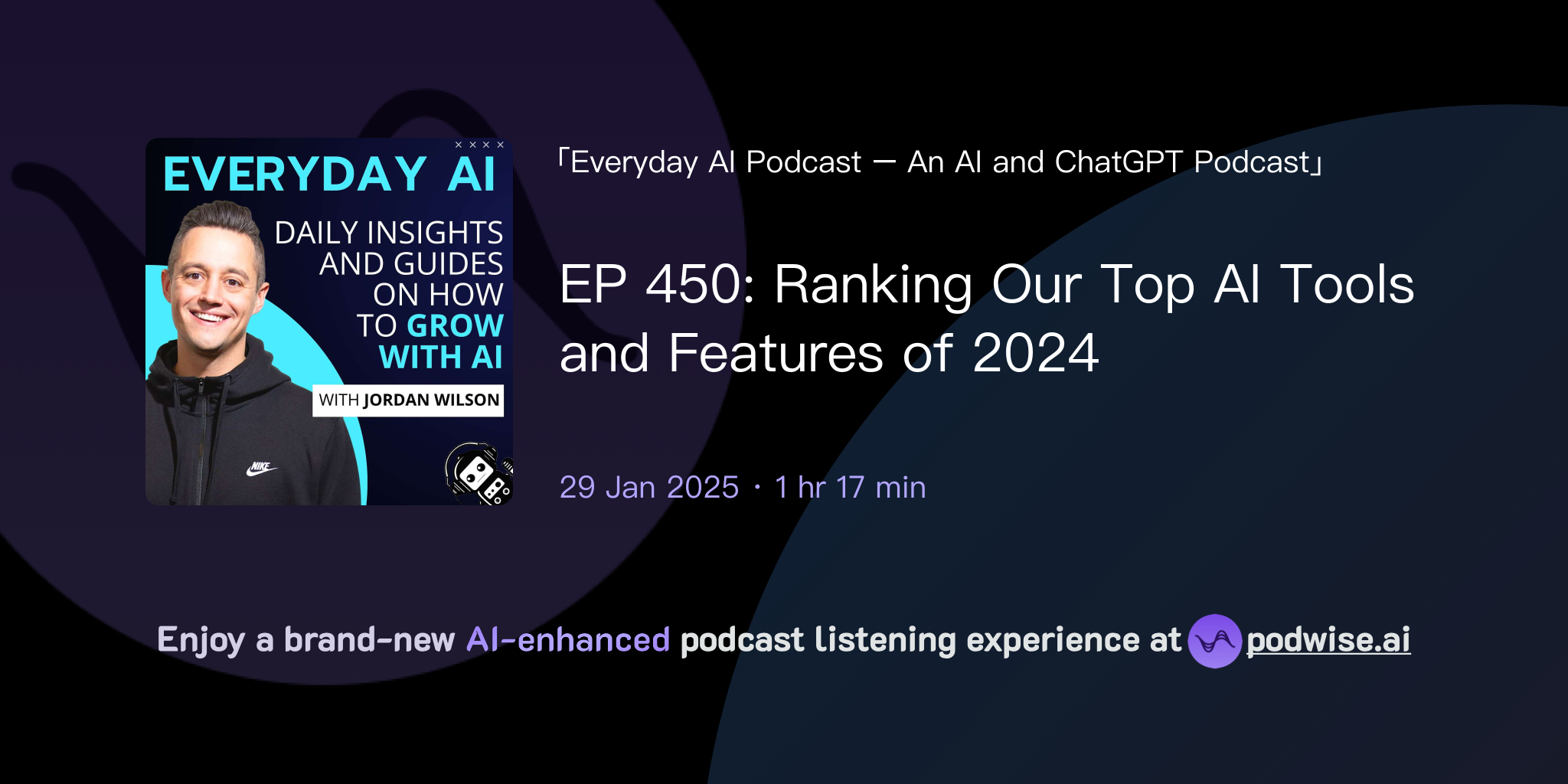 EP 450: Ranking Our Top AI Tools and Features of 2024 | Everyday AI Podcast – An AI and ChatGPT ...