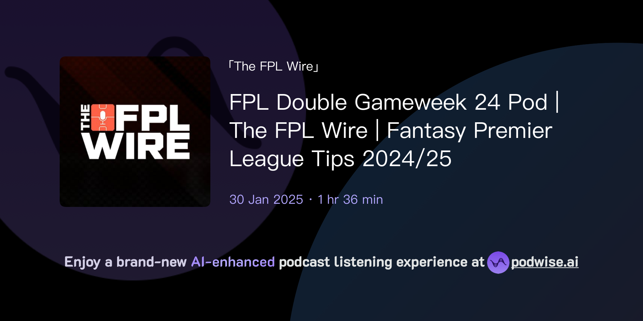 FPL Double Gameweek 24 Pod | The FPL Wire | Fantasy Premier League Tips 2024/25 | The FPL Wire ...
