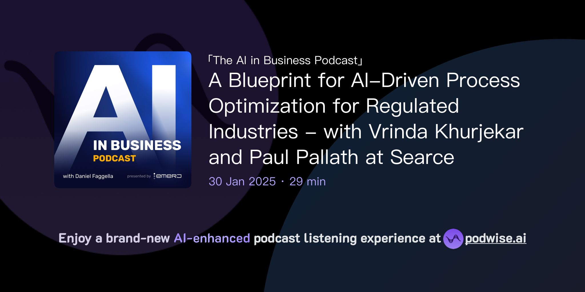 A Blueprint for AI-Driven Process Optimization for Regulated Industries - with Vrinda Khurjekar ...