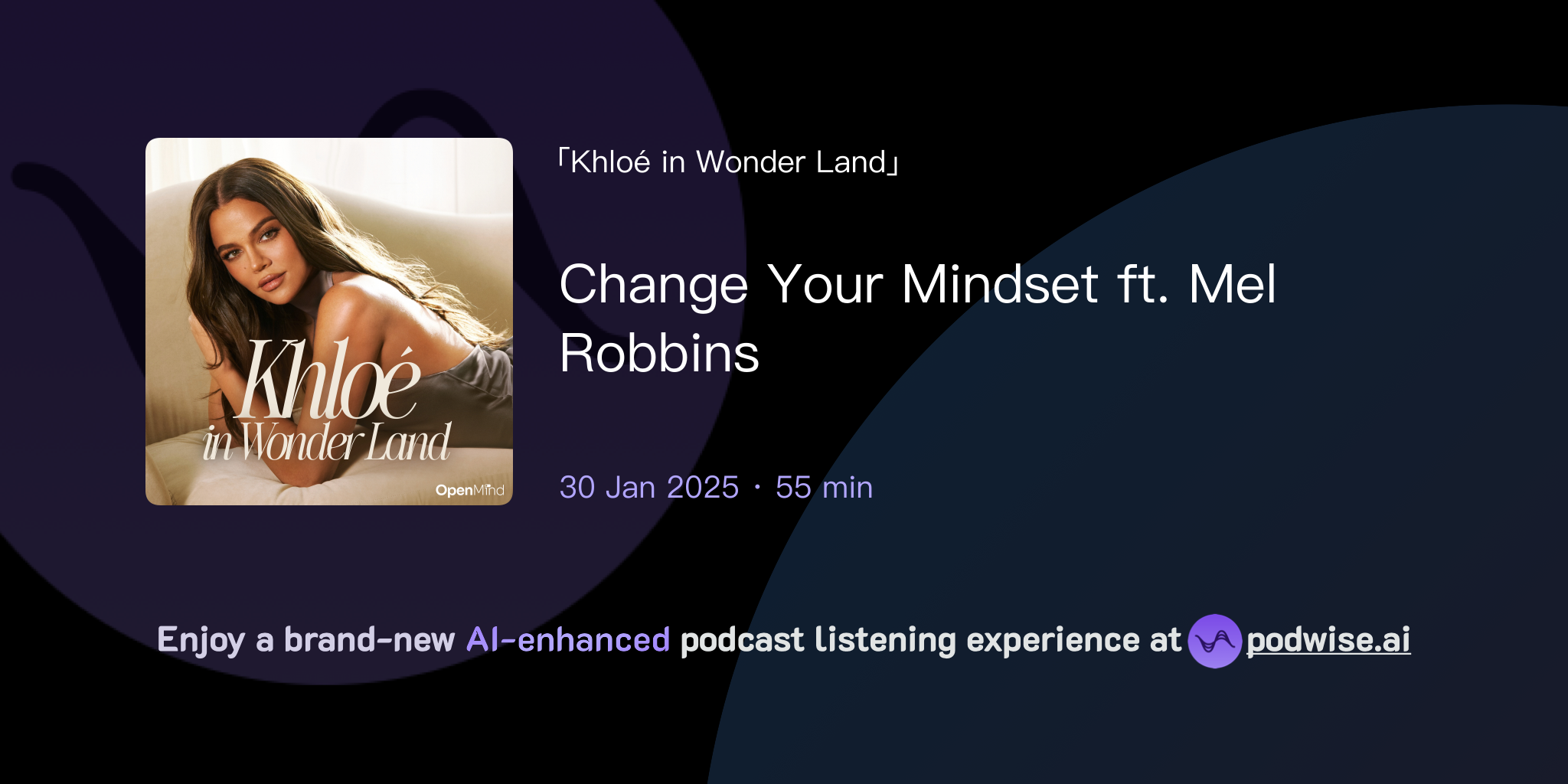 Change Your Mindset ft. Mel Robbins | Khloé in Wonder Land | Podwise