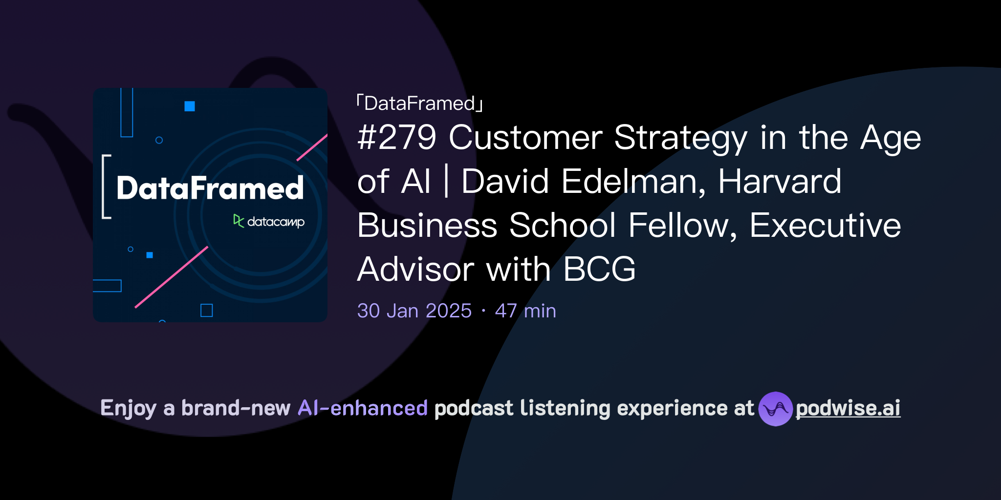 #279 Customer Strategy in the Age of AI | David Edelman, Harvard ...