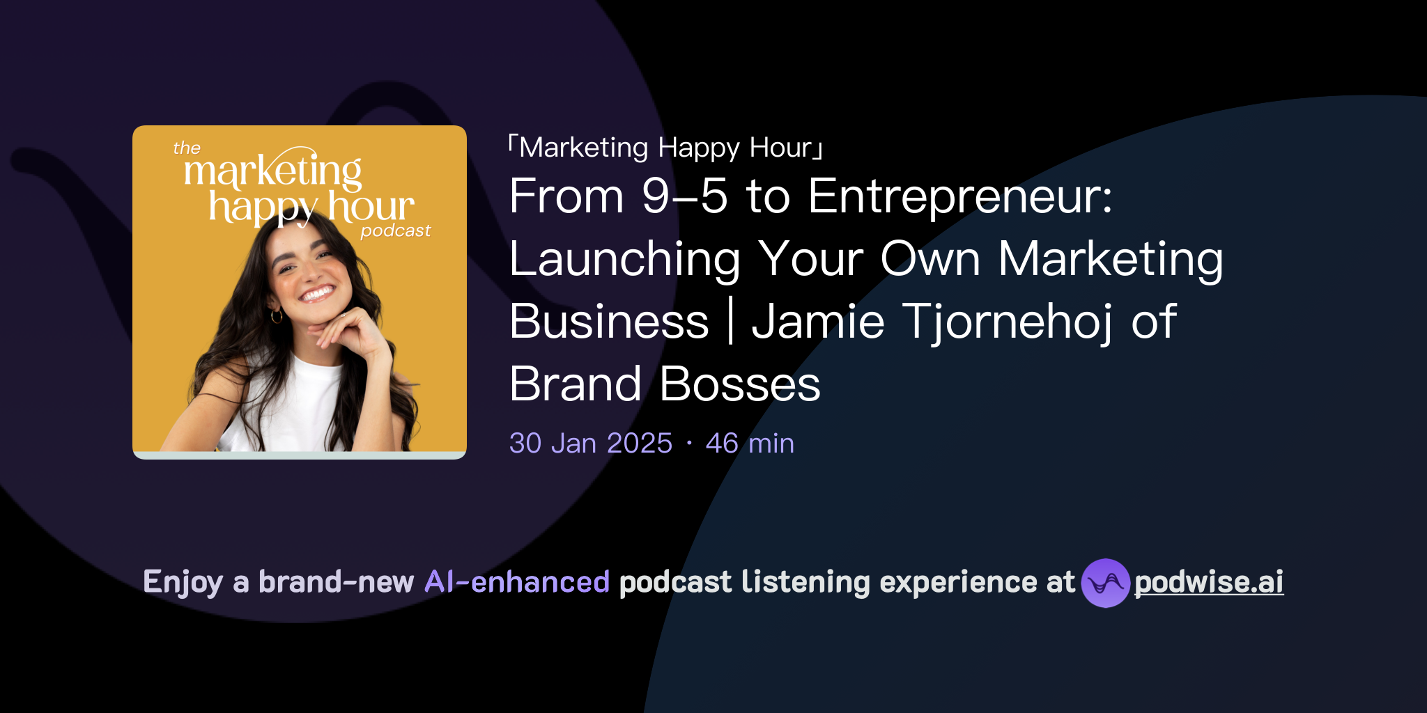 From 9-5 to Entrepreneur: Launching Your Own Marketing Business | Jamie Tjornehoj of Brand ...
