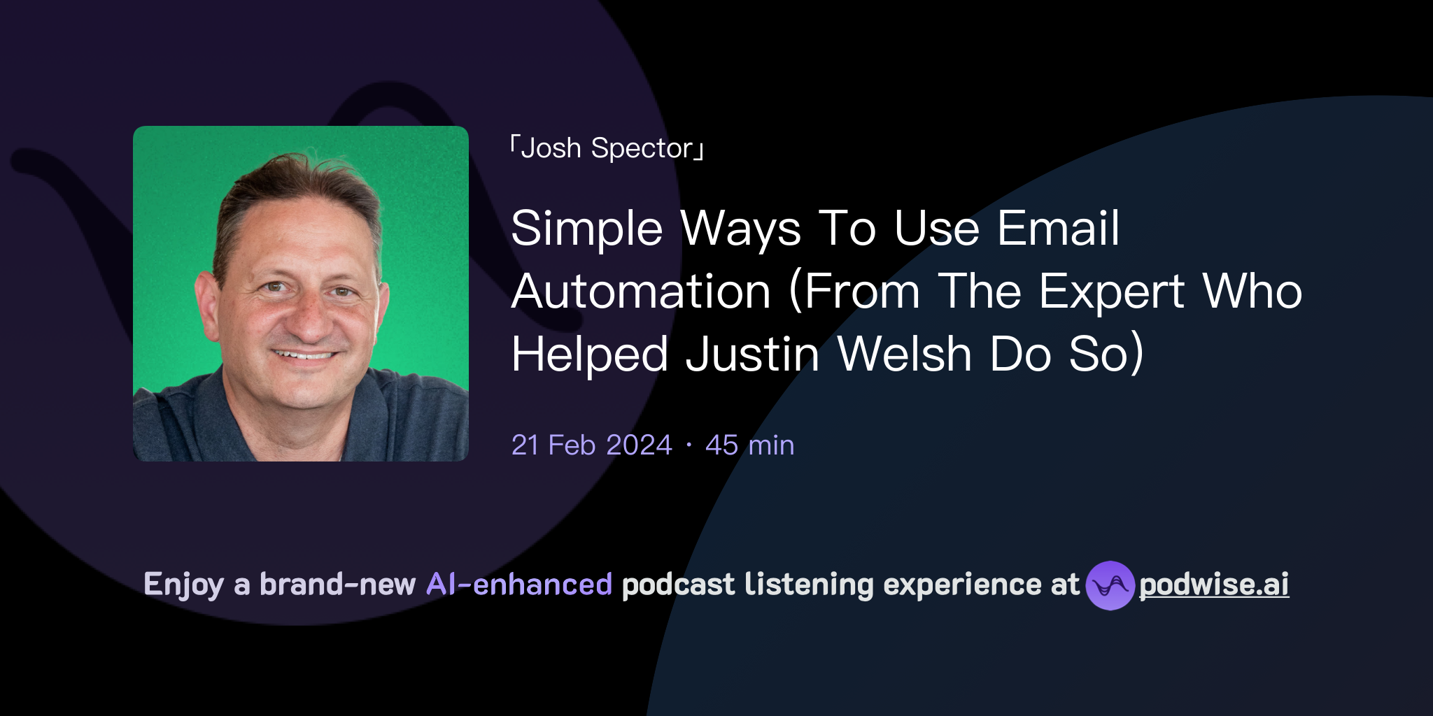 Simple Ways To Use Email Automation (From The Expert Who Helped Justin ...