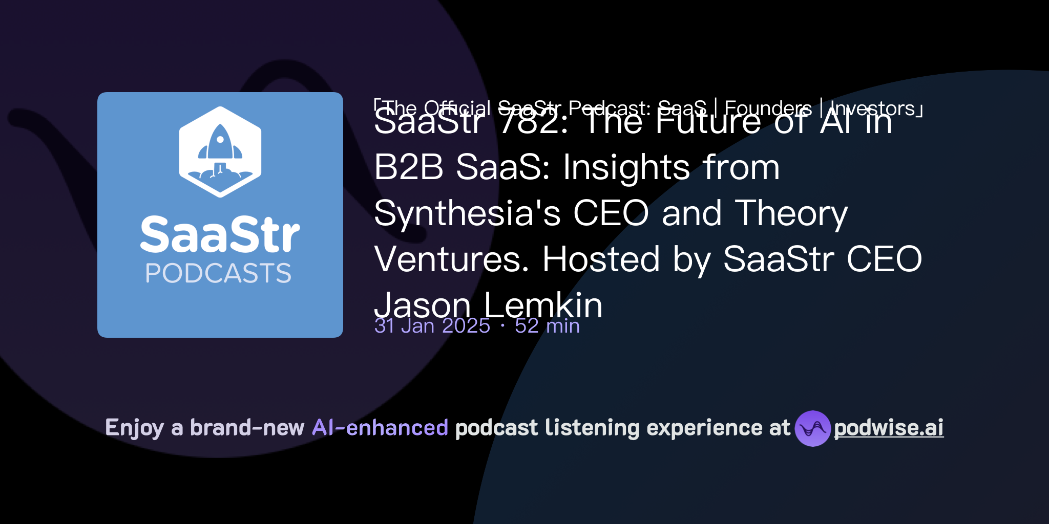 SaaStr 782: The Future of AI in B2B SaaS: Insights from Synthesia's CEO and Theory Ventures ...
