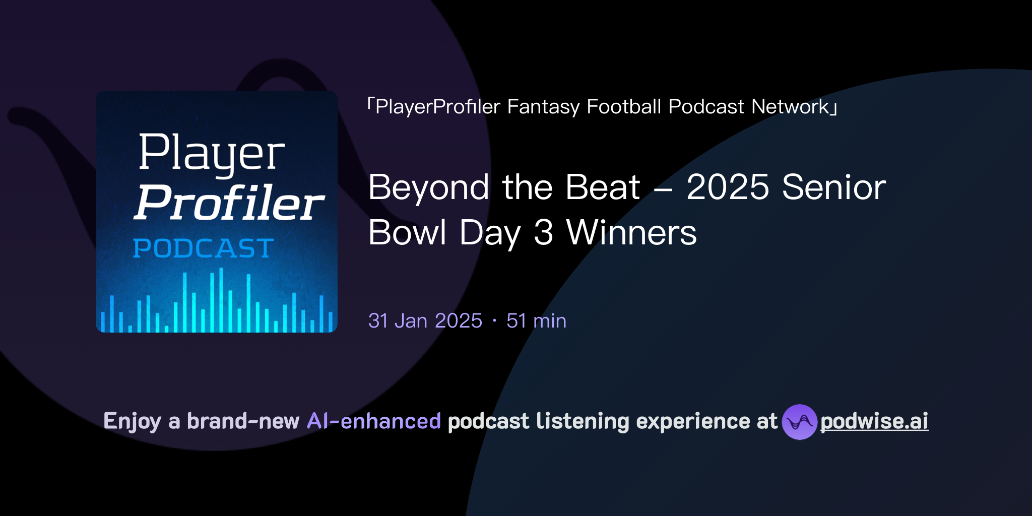 Beyond the Beat - 2025 Senior Bowl Day 3 Winners | PlayerProfiler Fantasy Football Podcast ...