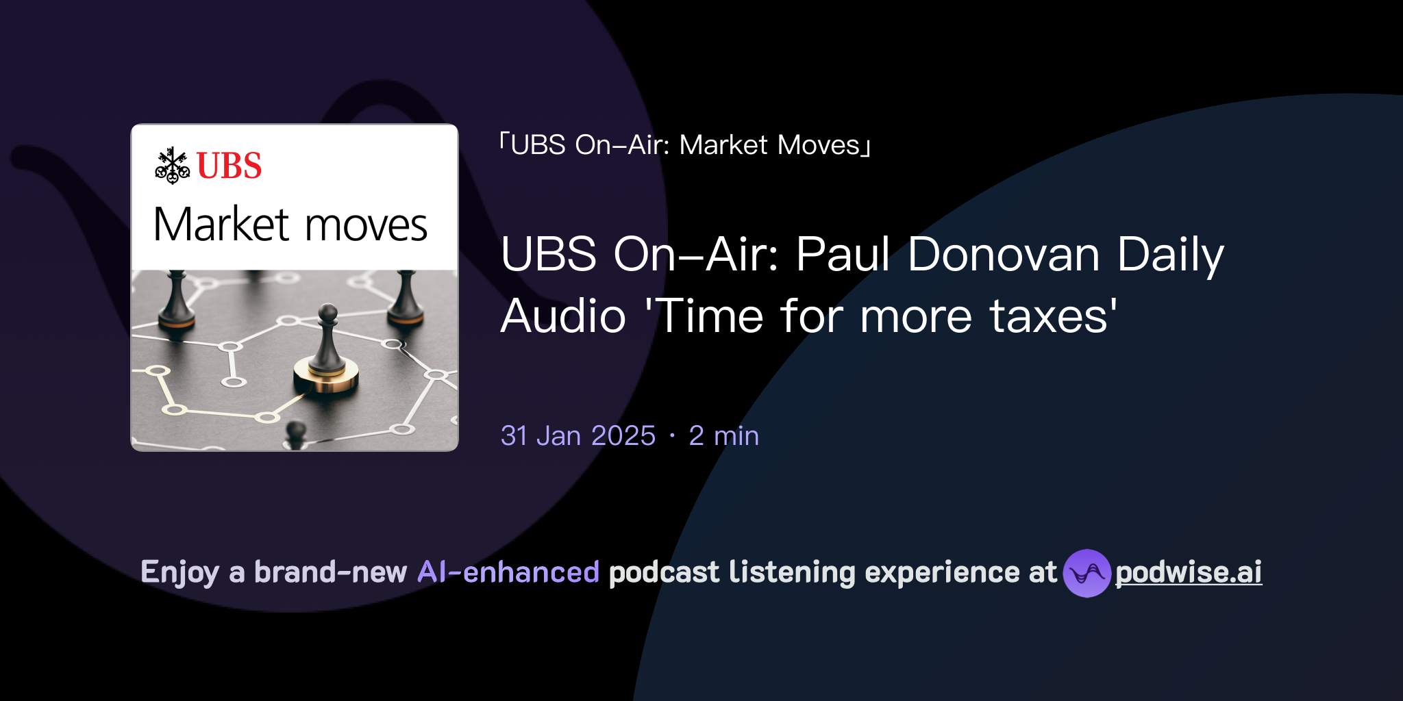 UBS On-Air: Paul Donovan Daily Audio 'Time for more taxes' | UBS On-Air: Market Moves | Podwise