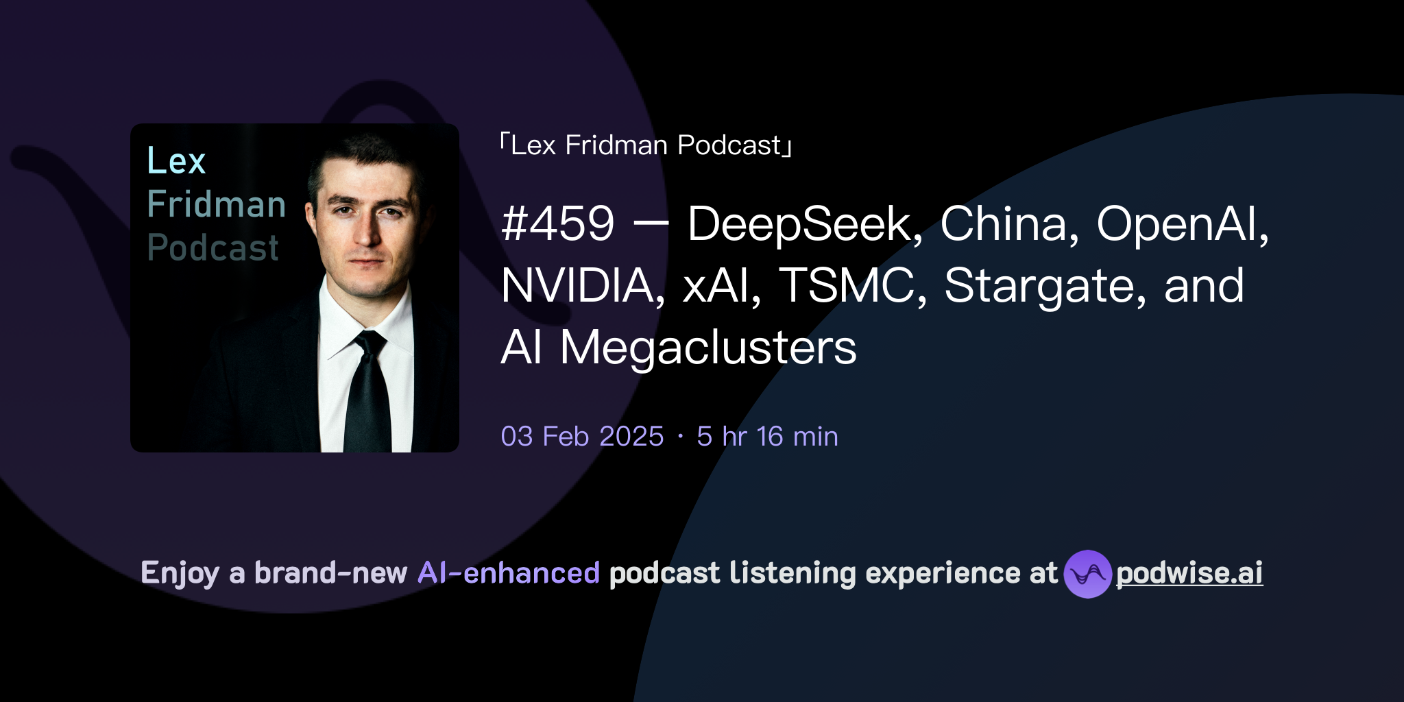 #459 – DeepSeek, China, OpenAI, NVIDIA, xAI, TSMC, Stargate, and AI ...