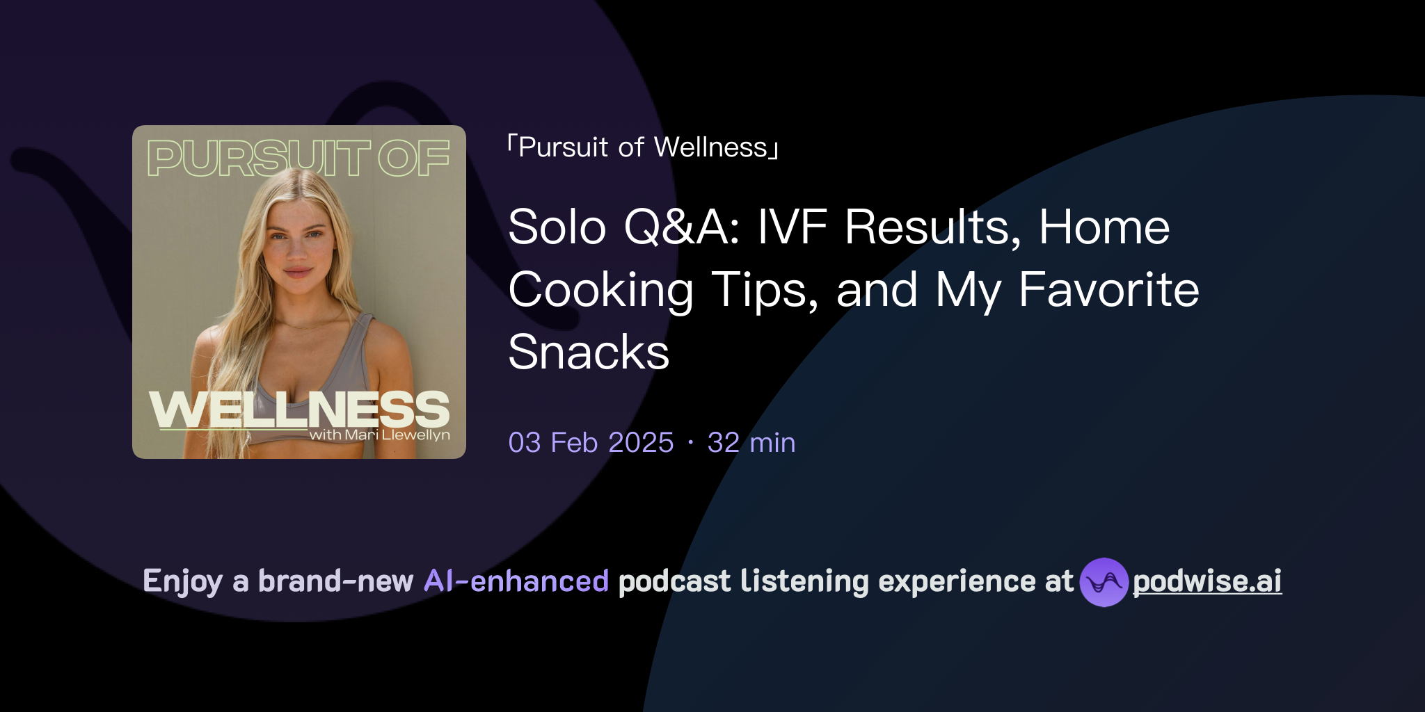 Solo Q&A: IVF Results, Home Cooking Tips, and My Favorite Snacks | Pursuit of Wellness | Podwise