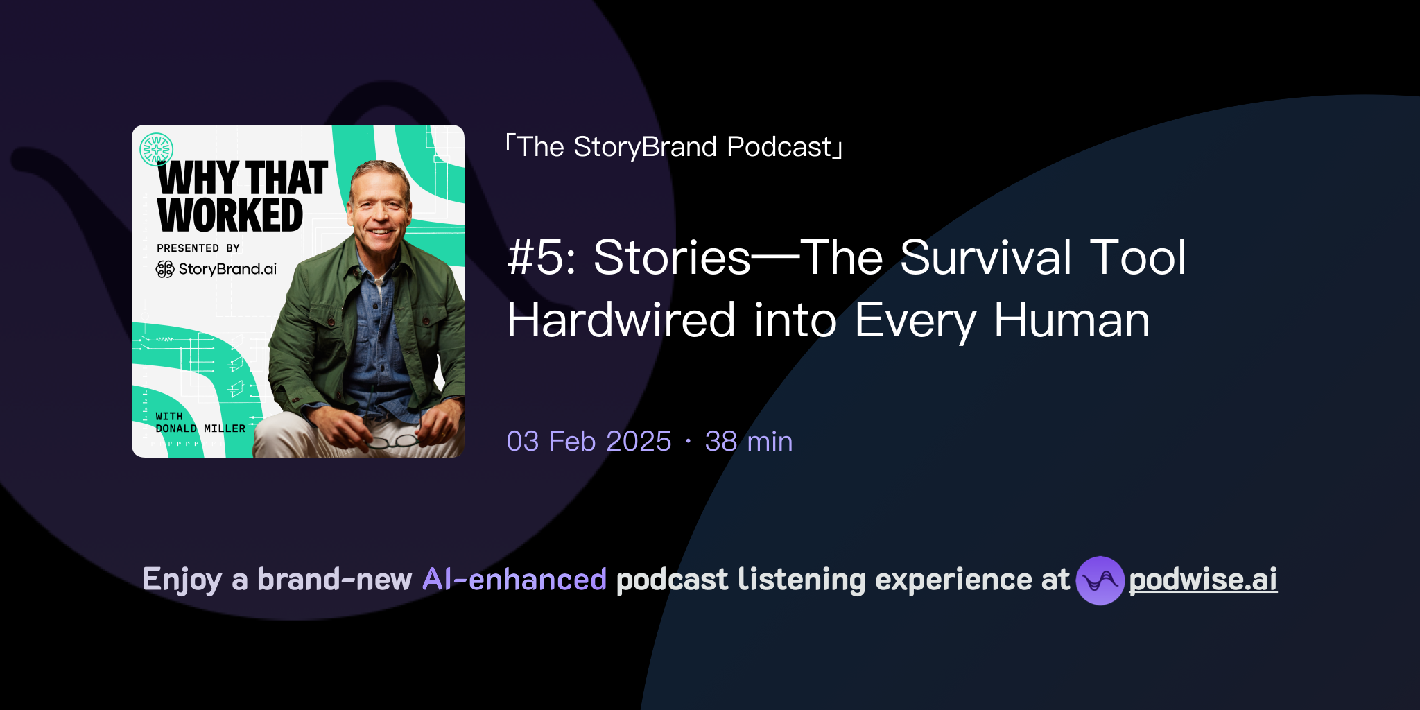 #5: Stories—The Survival Tool Hardwired into Every Human | The StoryBrand Podcast | Podwise