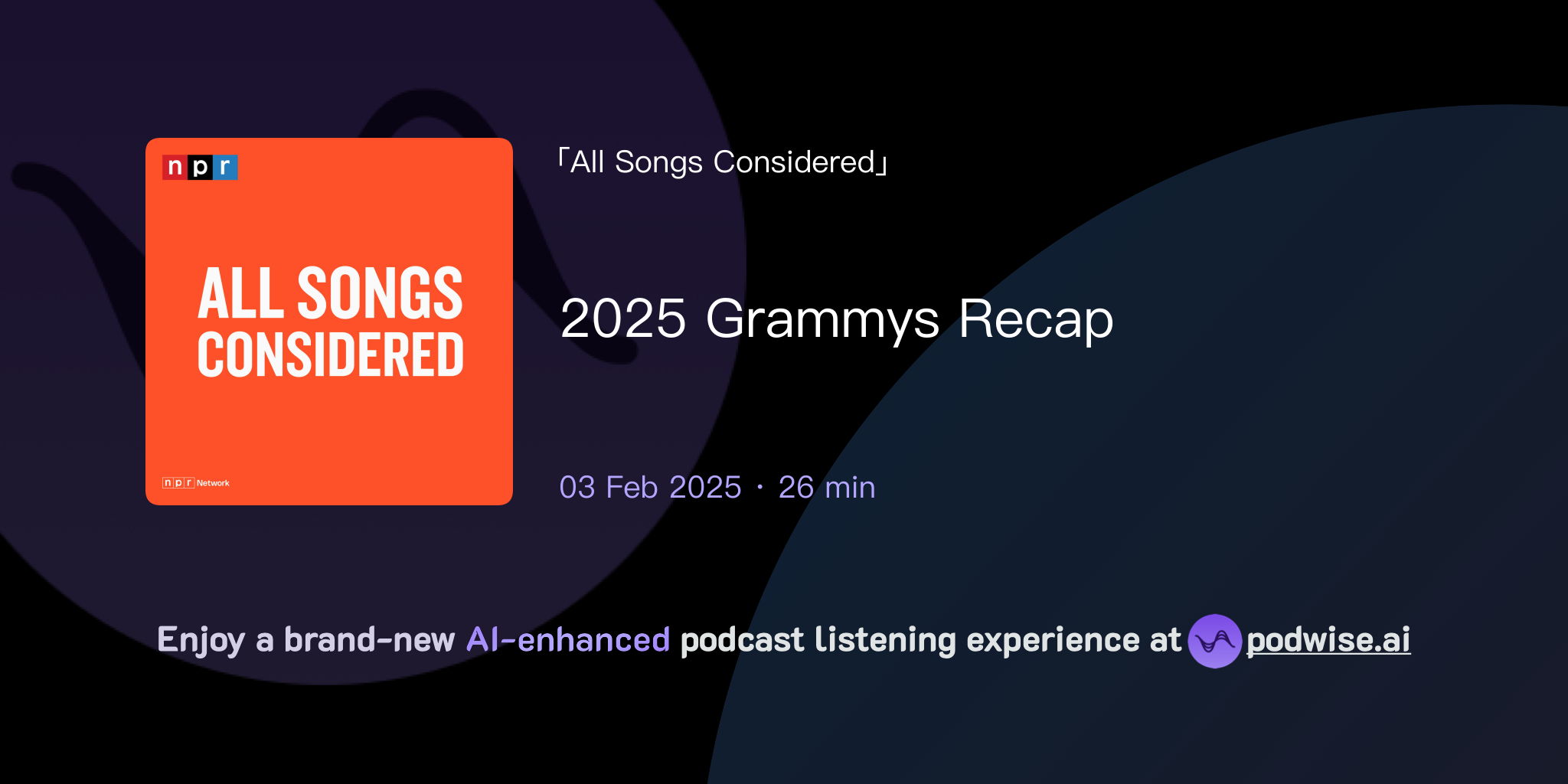 2025 Grammys Recap | All Songs Considered | Podwise