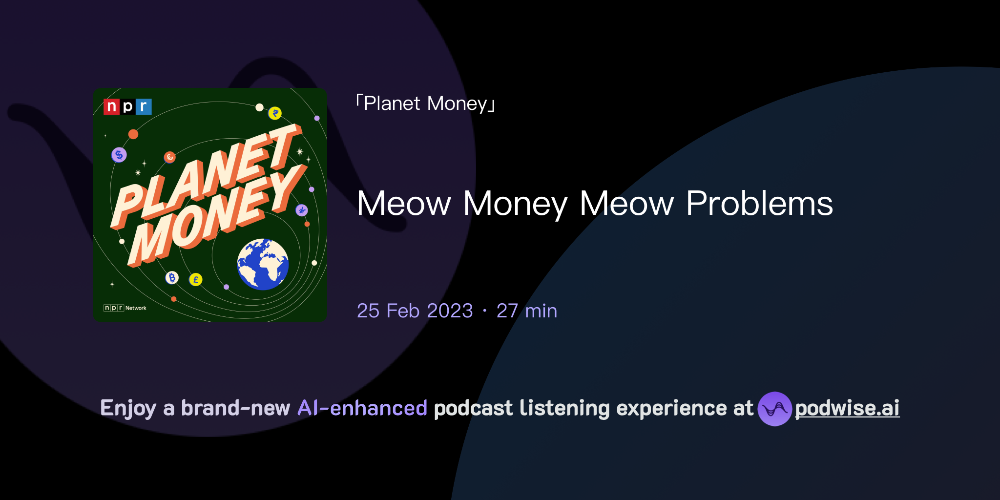 Meow Money Meow Problems | Planet Money | Podwise