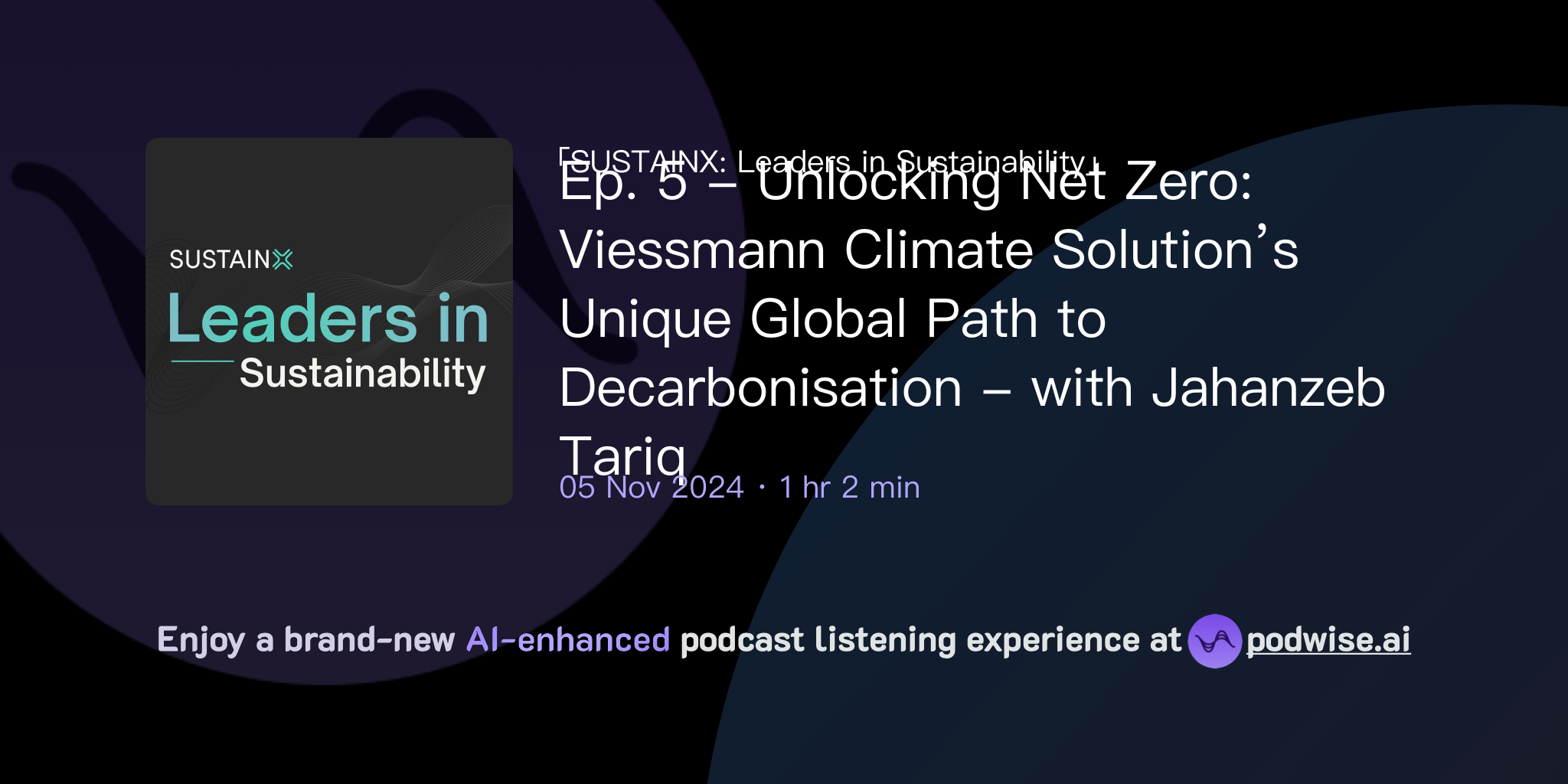 Ep. 5 - Unlocking Net Zero: Viessmann Climate Solution’s Unique Global Path to Decarbonisation ...