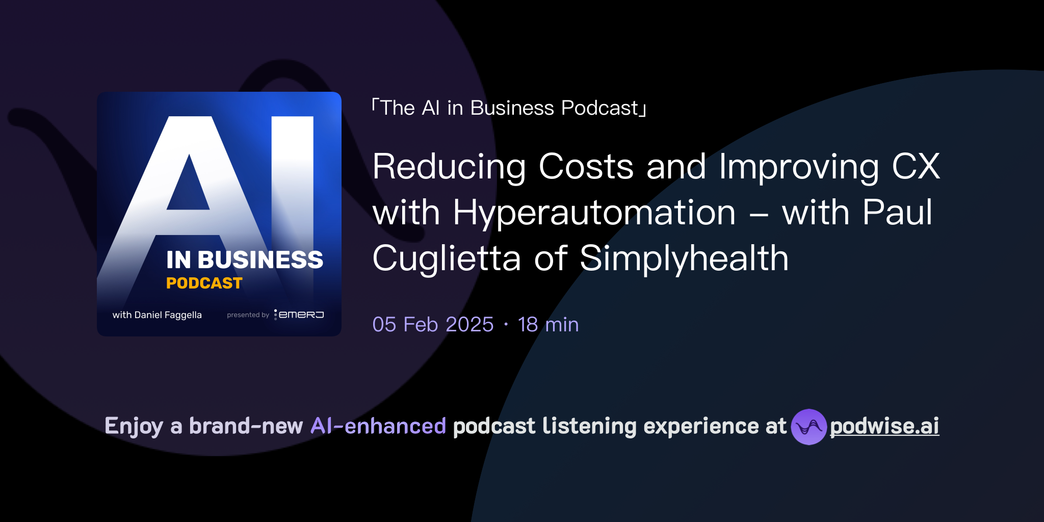 Reducing Costs and Improving CX with Hyperautomation - with Paul Cuglietta of Simplyhealth | The ...