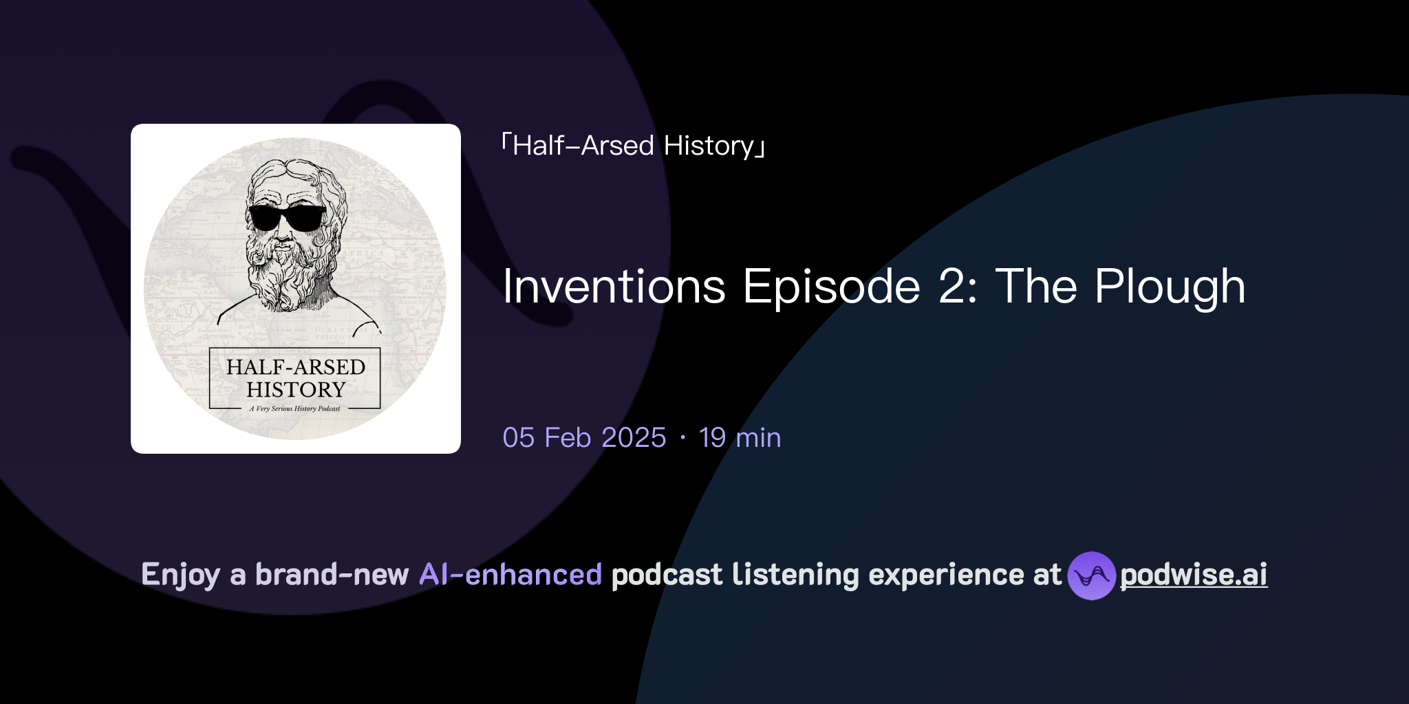 Inventions Episode 2: The Plough | Half-Arsed History | Podwise