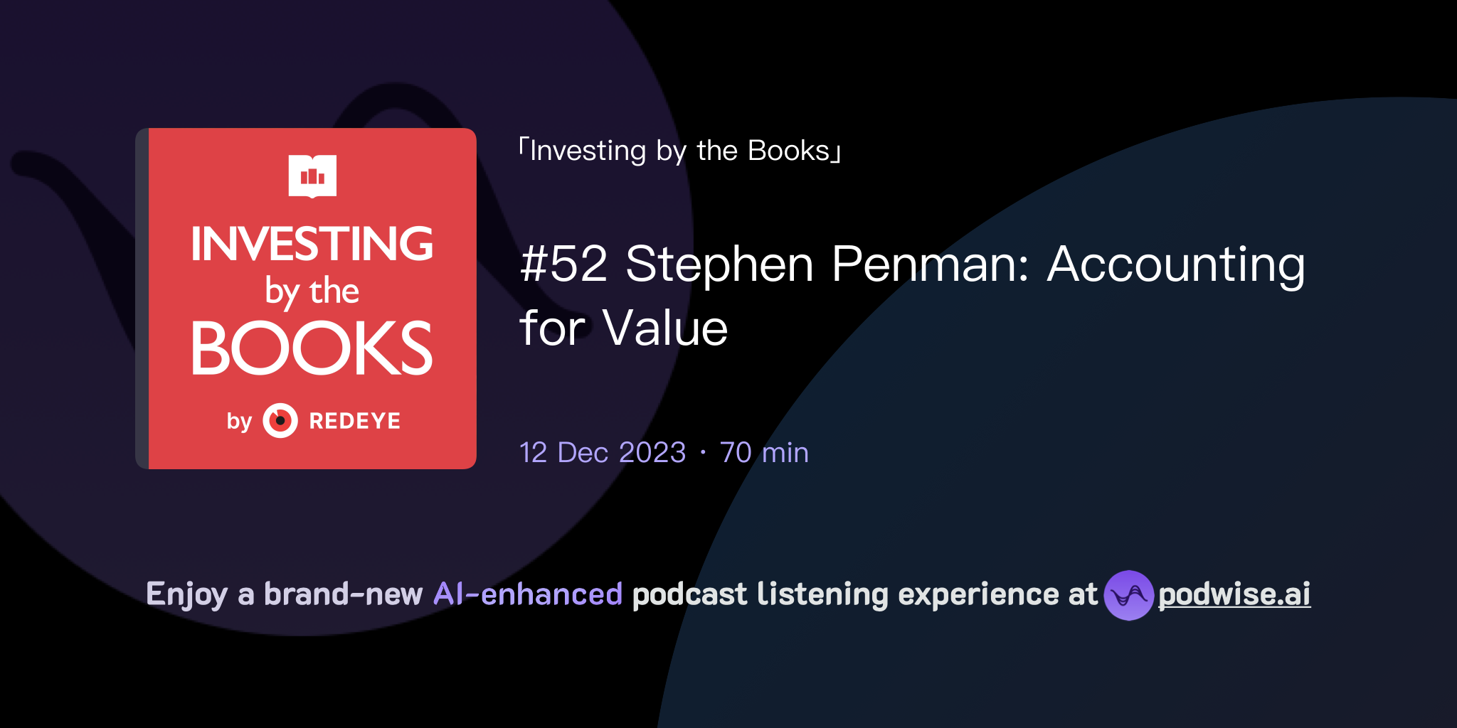 #52 Stephen Penman: Accounting for Value | Investing by the Books | Podwise