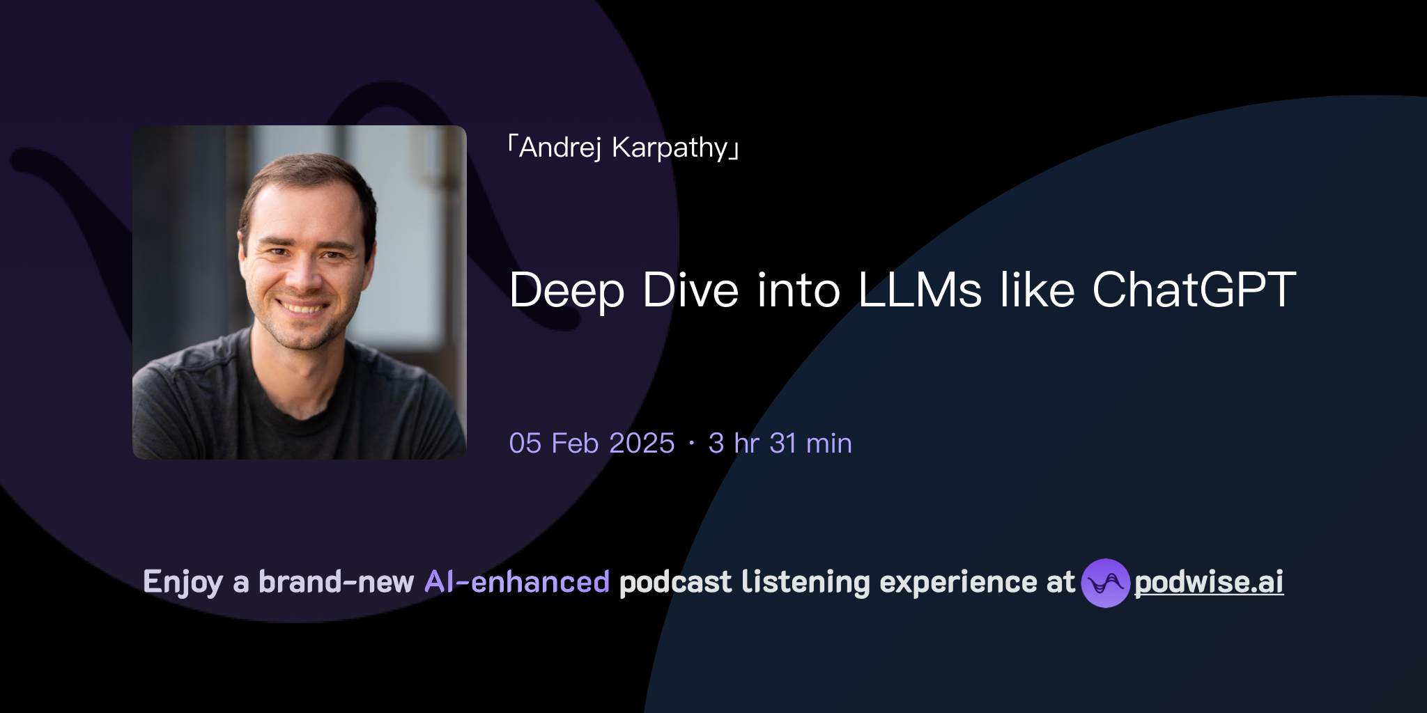 Deep Dive into LLMs like ChatGPT | Andrej Karpathy | Podwise