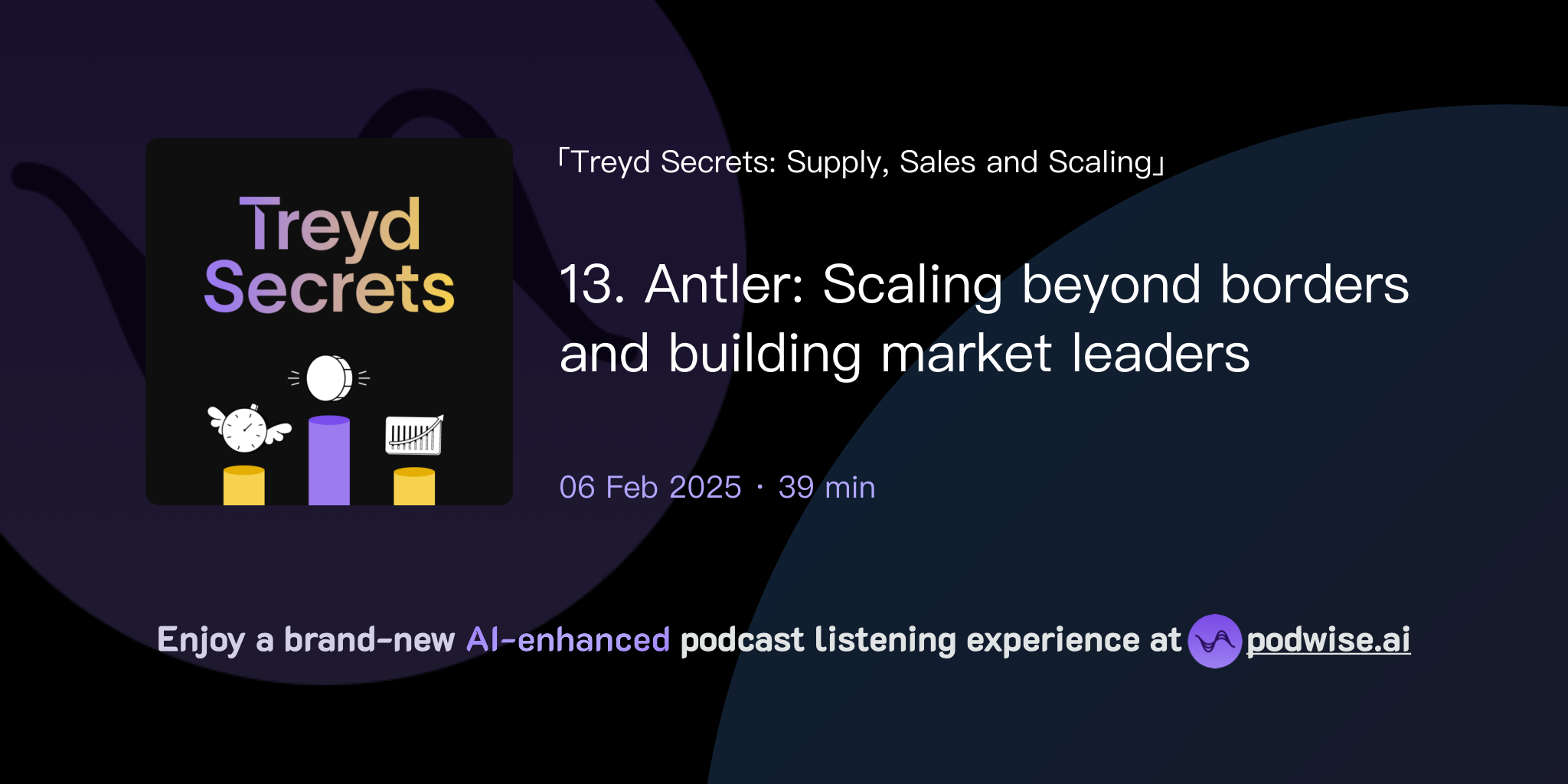 13. Antler: Scaling beyond borders and building market leaders | Treyd Secrets: Supply, Sales ...