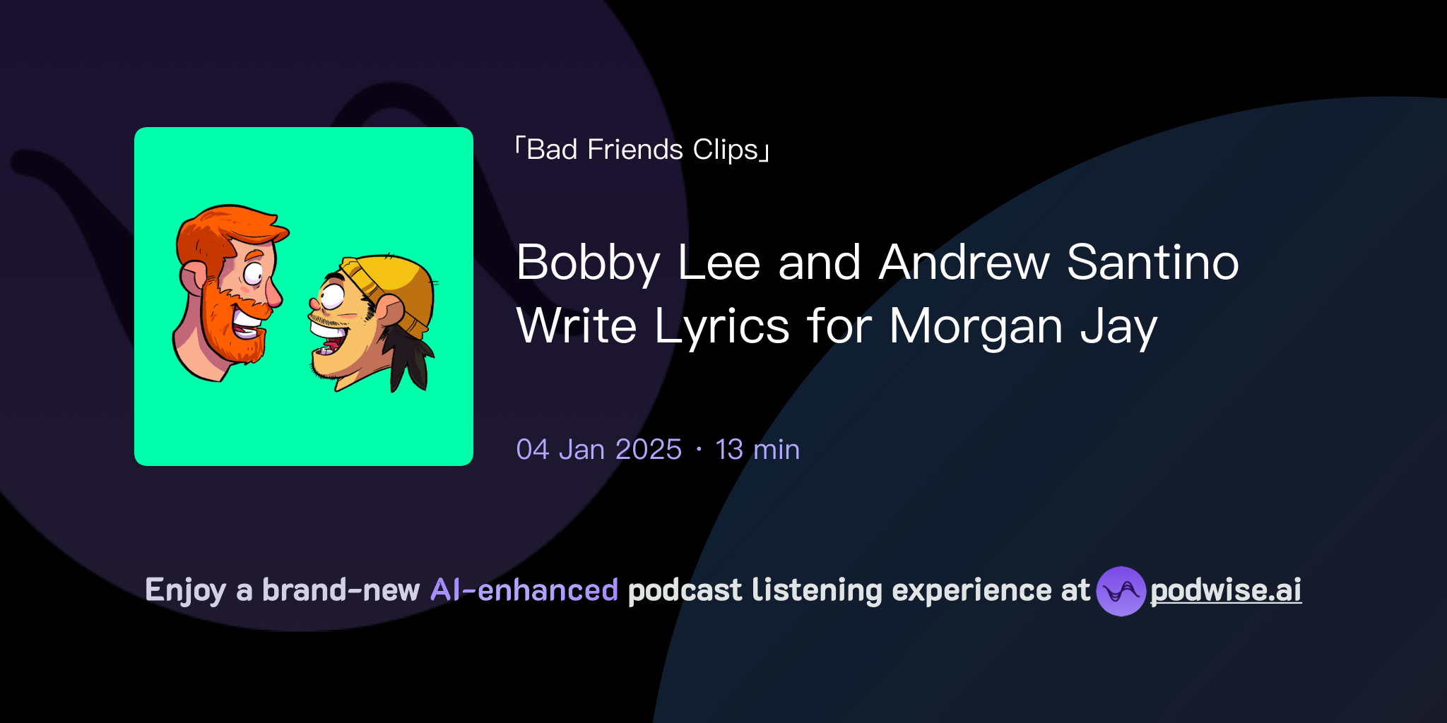 Bobby Lee and Andrew Santino Write Lyrics for Morgan Jay | Bad Friends ...