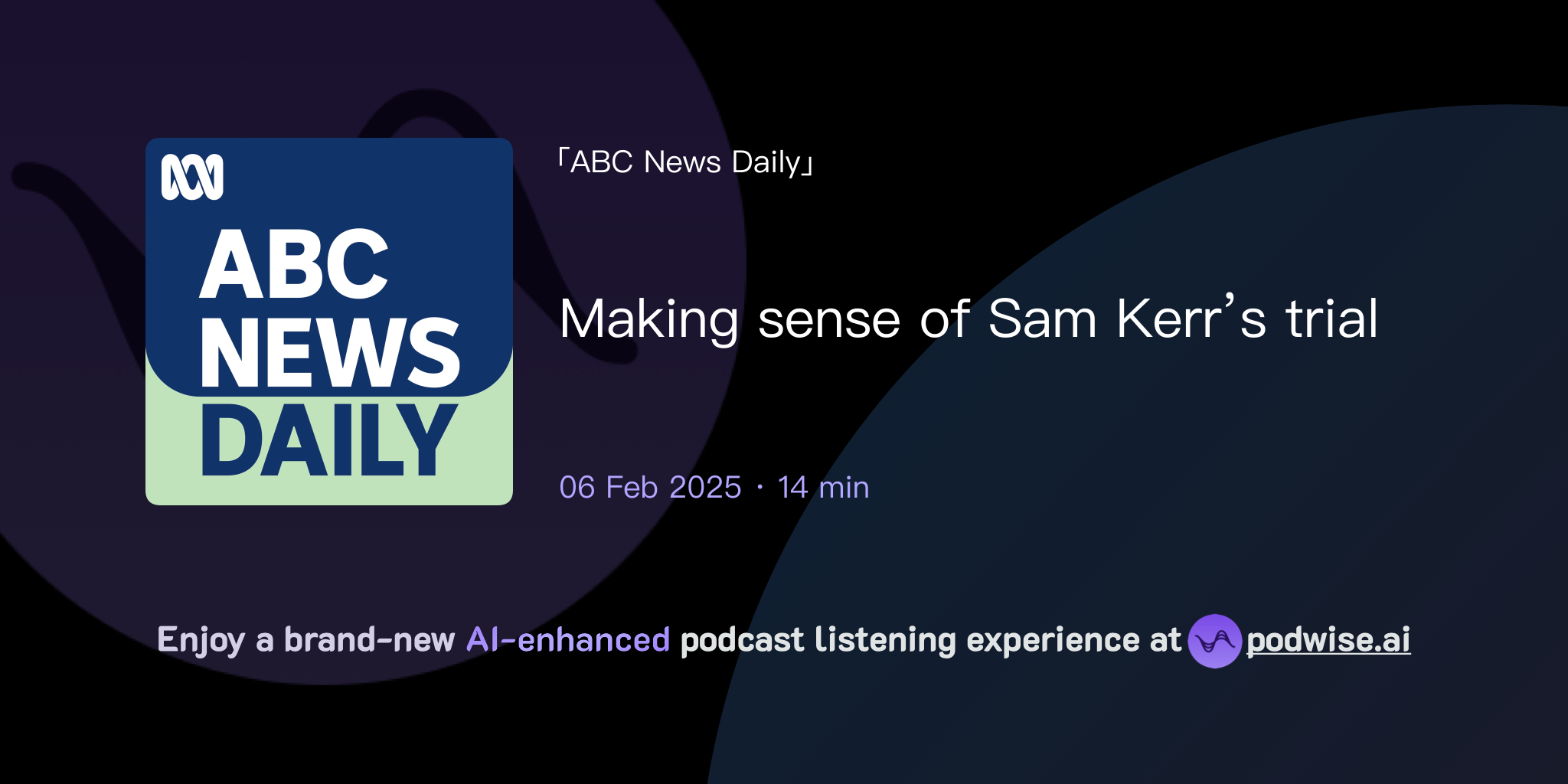 Making sense of Sam Kerr’s trial | ABC News Daily | Podwise