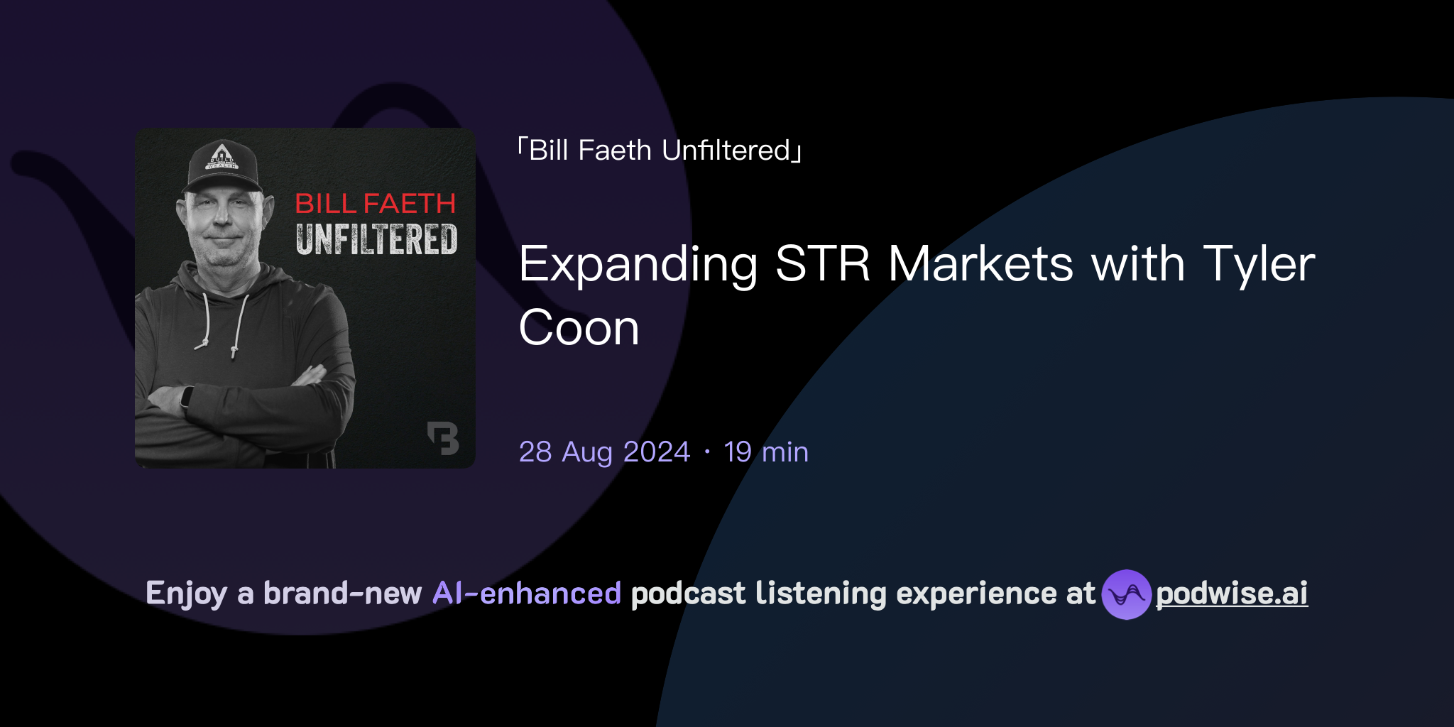 Expanding STR Markets with Tyler Coon | Bill Faeth Unfiltered | Podwise