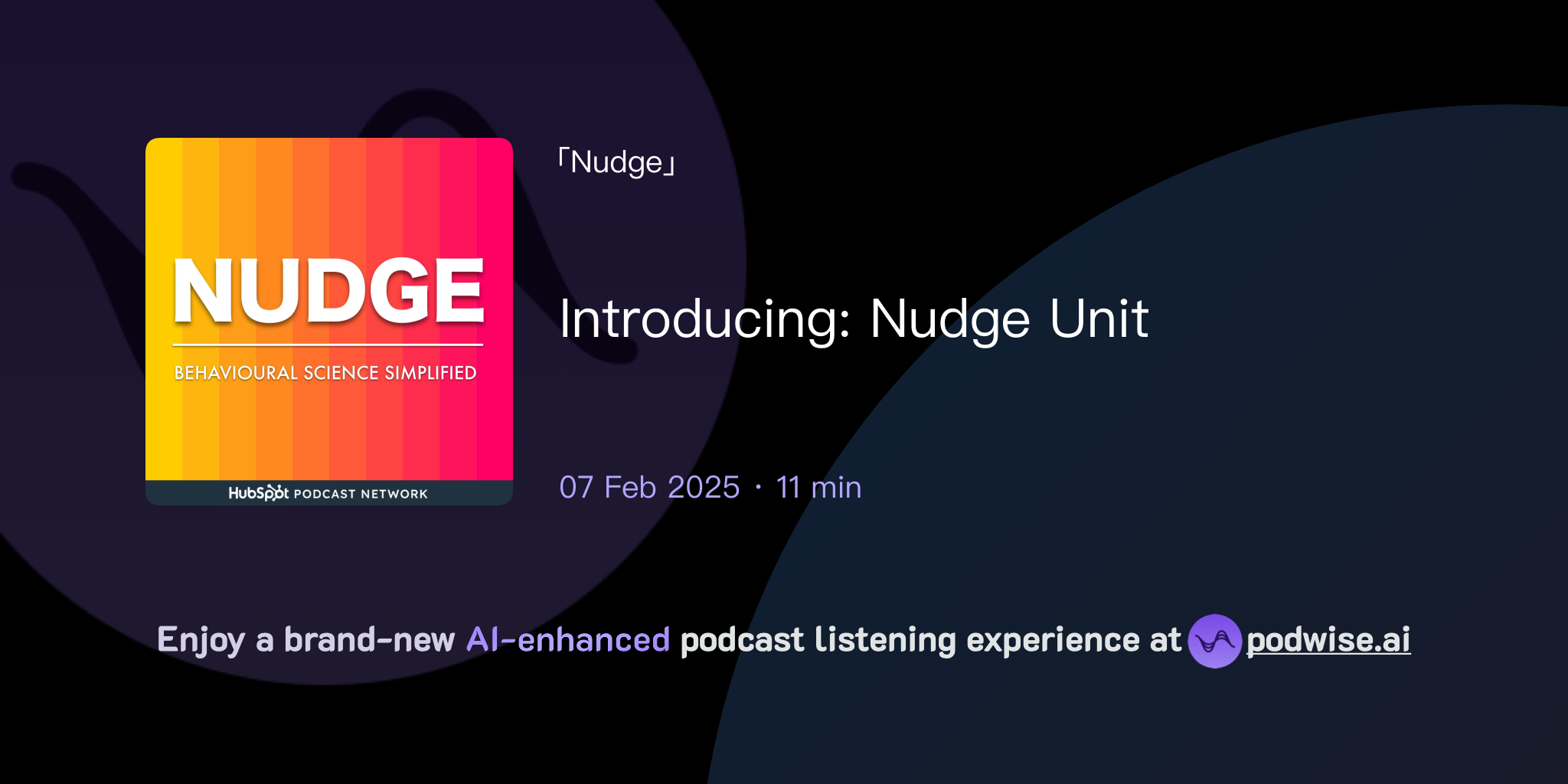 Introducing: Nudge Unit | Nudge | Podwise
