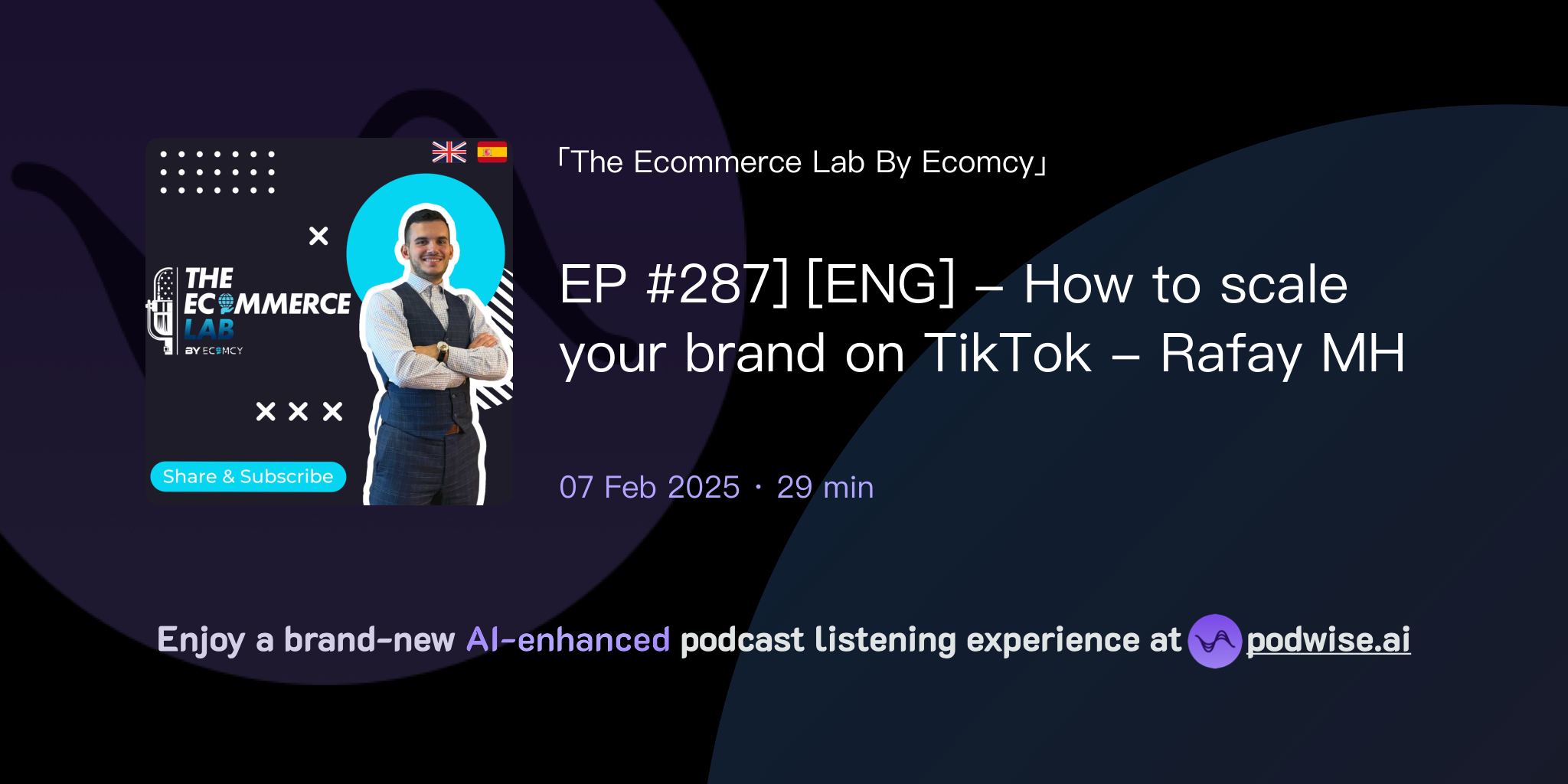 EP #287] [ENG] - How to scale your brand on TikTok - Rafay MH | The Ecommerce Lab By Ecomcy ...