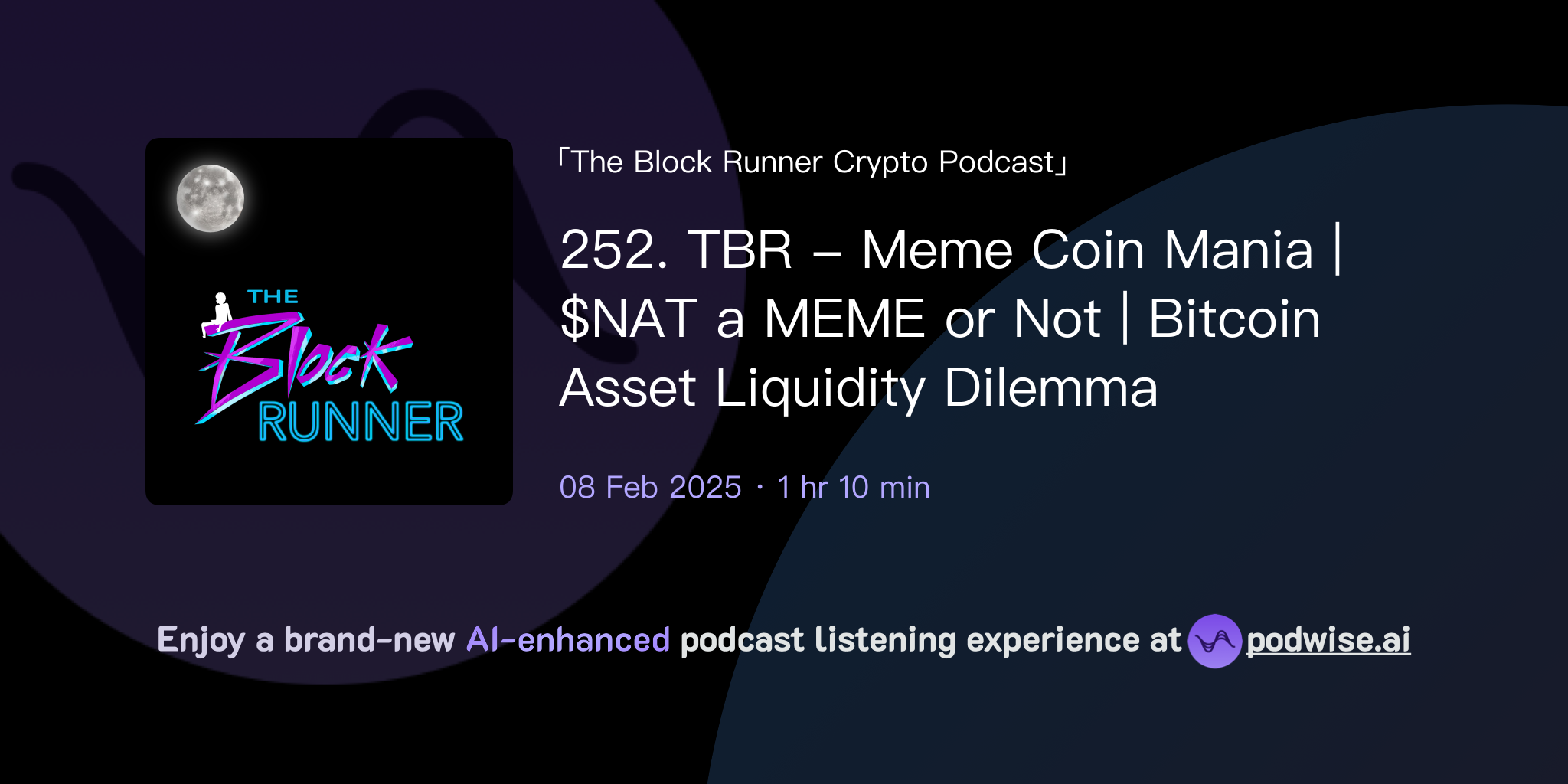 252. TBR - Meme Coin Mania | $NAT a MEME or Not | Bitcoin Asset Liquidity Dilemma | The Block ...